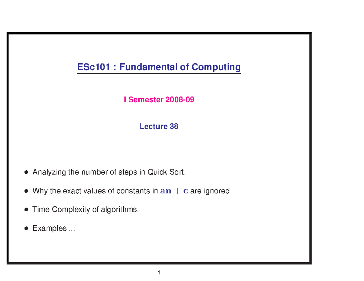 Lec38 - Notes of lecture - ESc101 : Fundamental of Computing I Semester ...