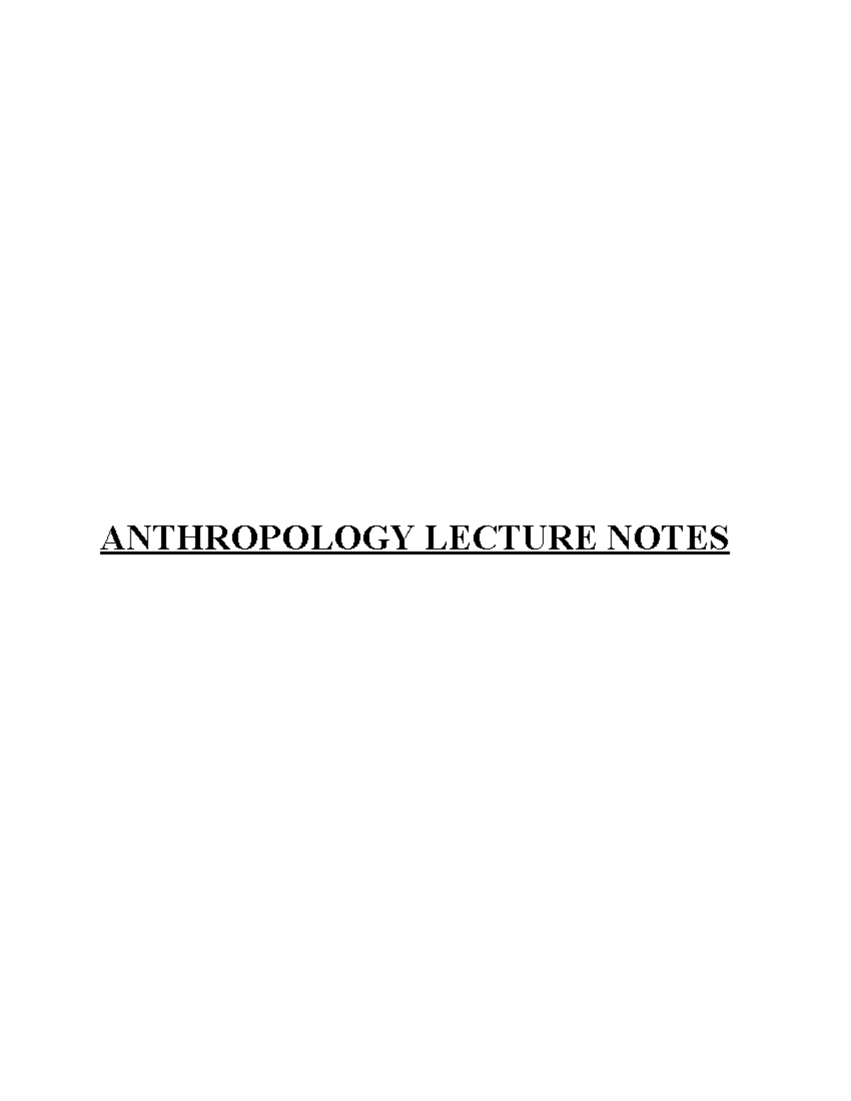 Anthropology- Lecture- Notes - ANTHROPOLOGY LECTURE NOTES September 5th ...