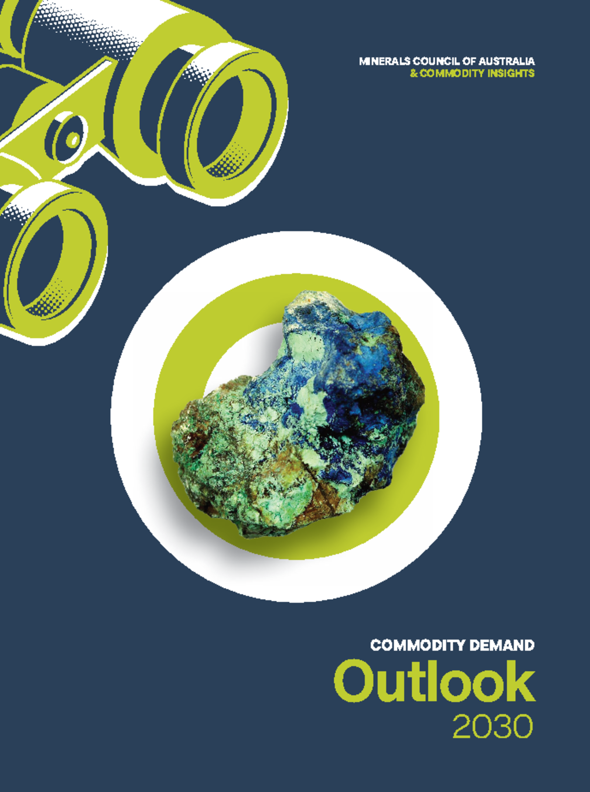 Commodity Outlook 2030 2 - MINERALS COUNCIL OF AUSTRALIA & COMMODITY ...