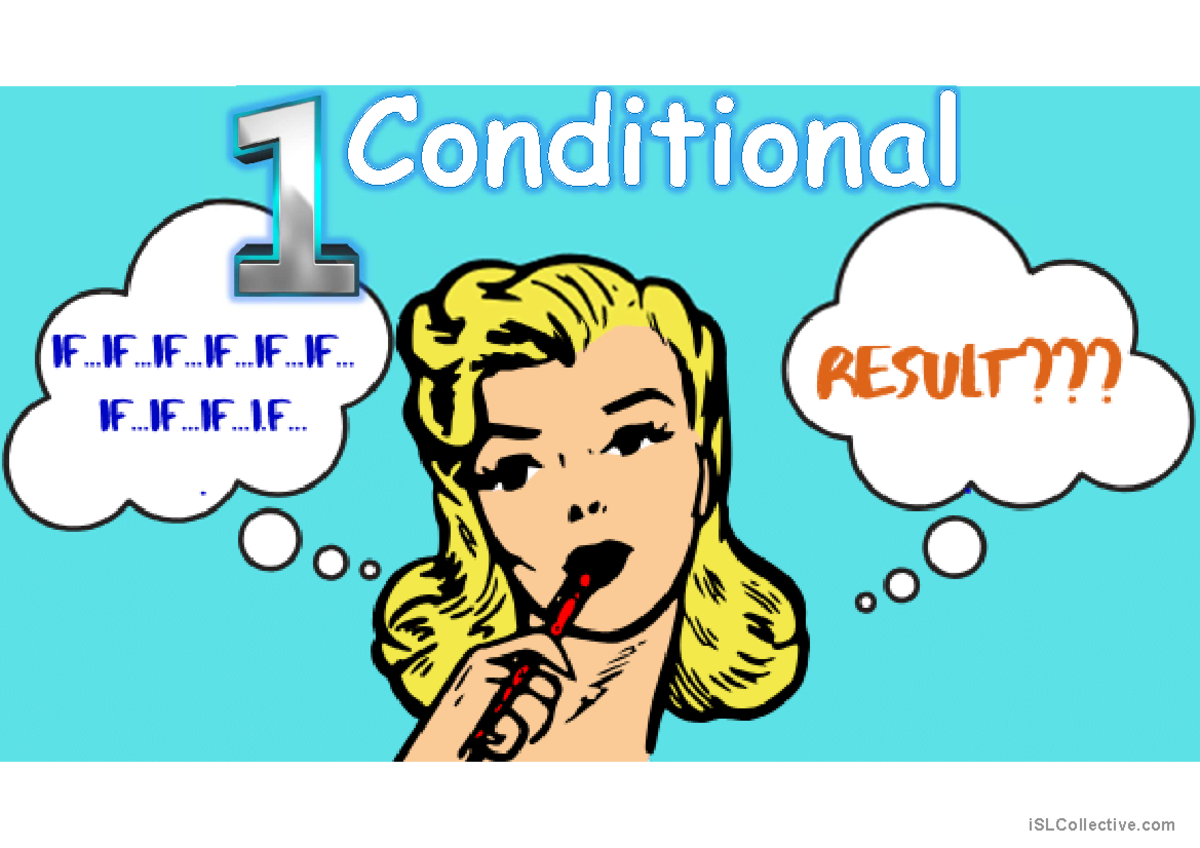 First Conditional - If I get this job, I will be very happy If it rains ...