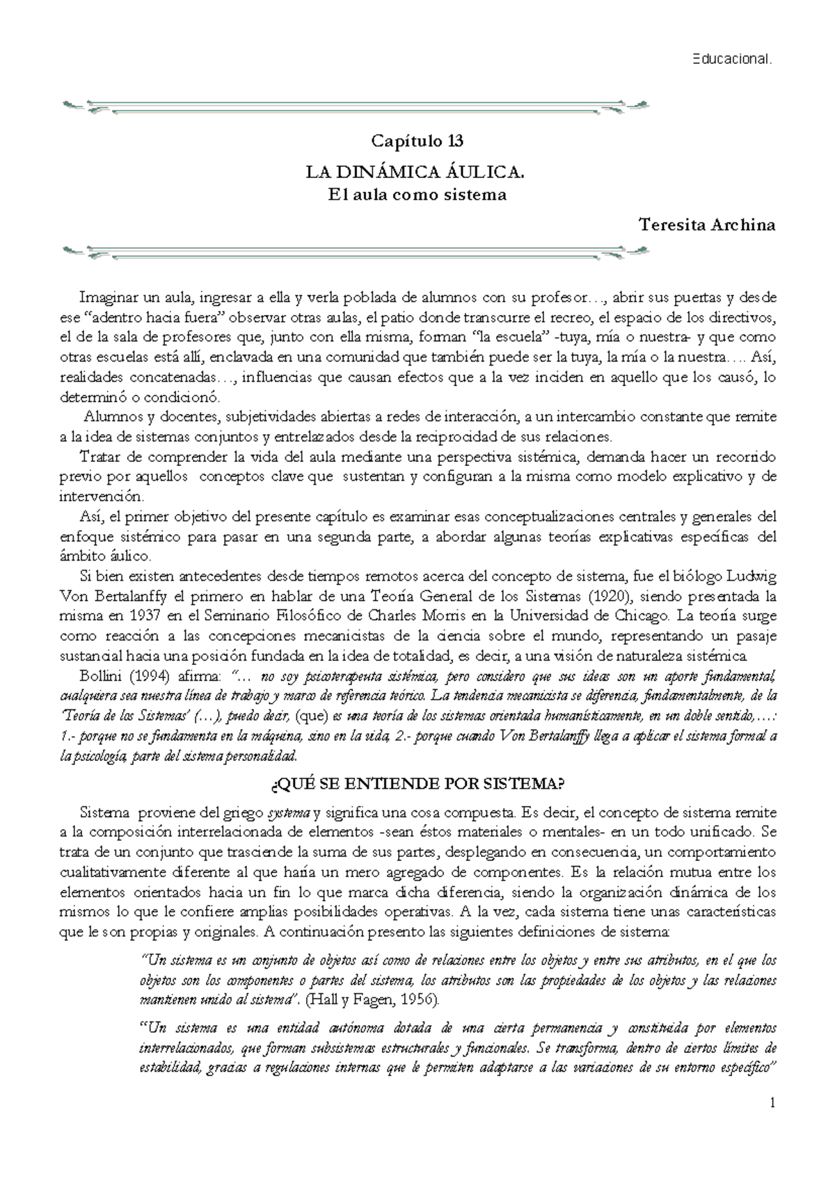 Archina La dinámica áulica - Capítulo 13 LA DINÁMICA ÁULICA. El aula como sistema Teresita ...