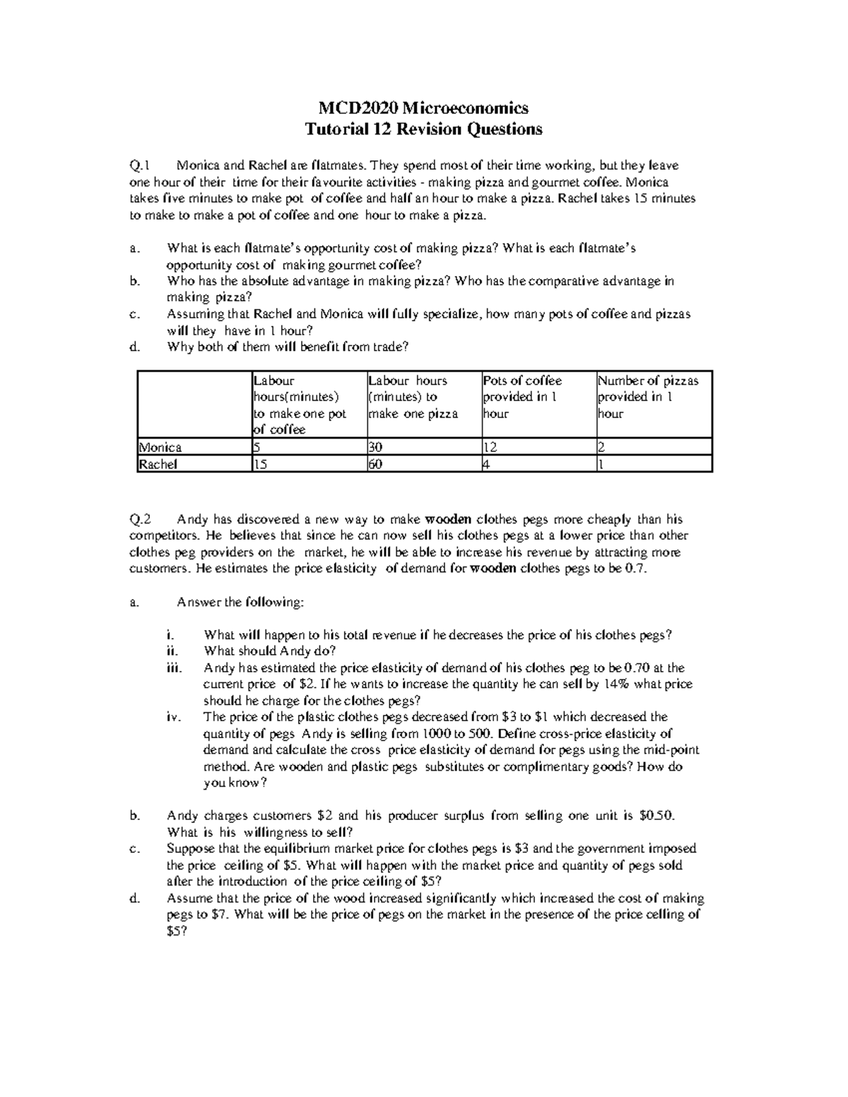 Week 12 Revision Tutorial - MCD2020 Microeconomics Tutorial 12 Revision Questions Q Monica and ...