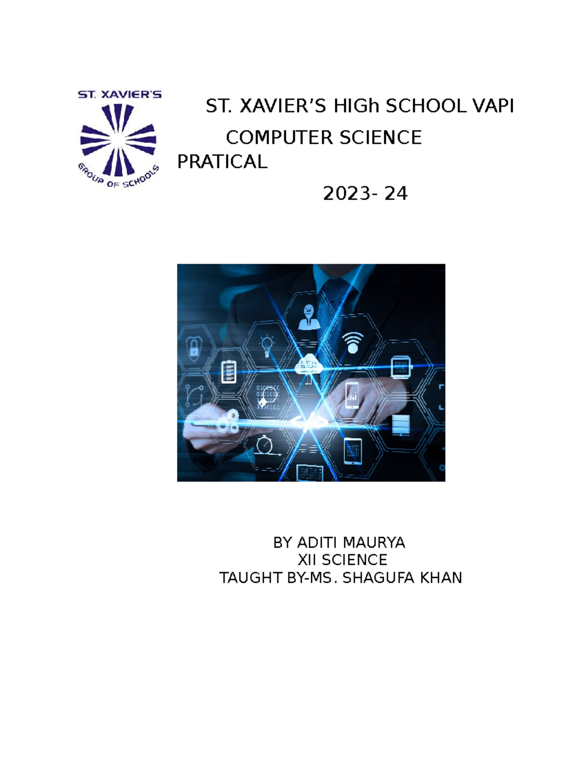 Project - ST. XAVIER’S HIGh SCHOOL VAPI COMPUTER SCIENCE PRATICAL 2023 ...