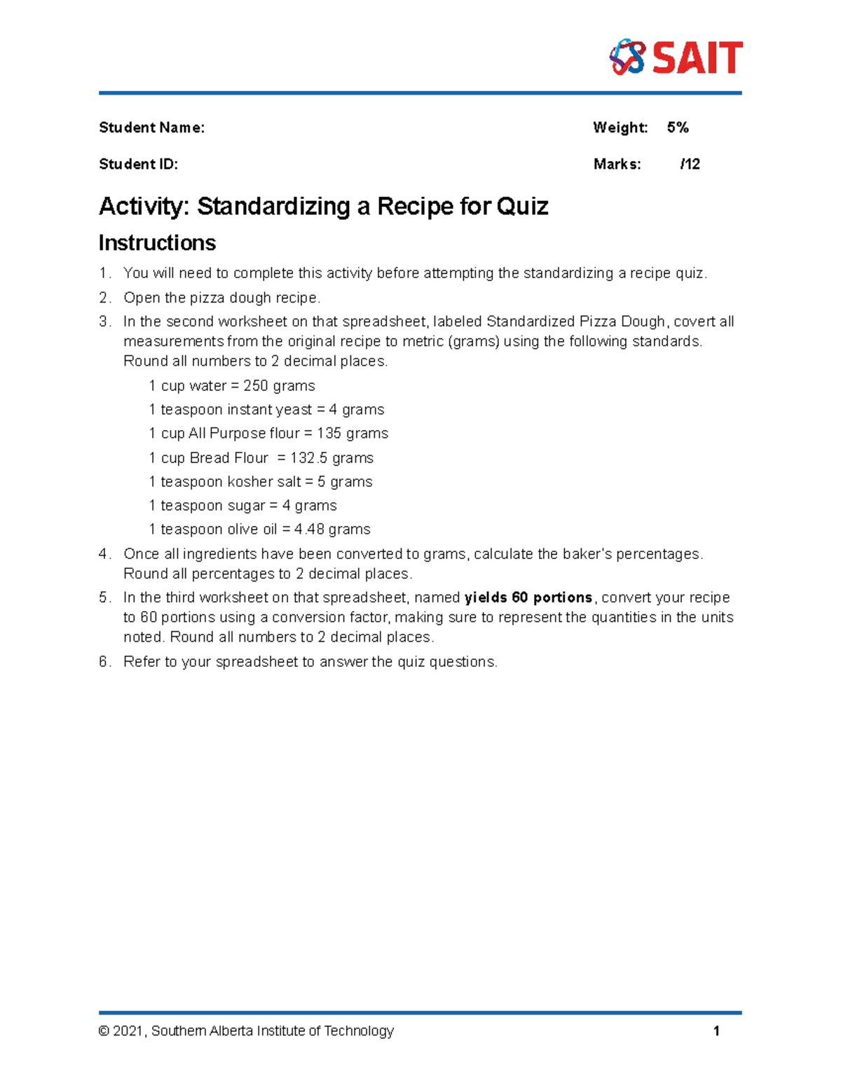 Activity Standardizing a Recipe for Quiz - Student Name: Weight: 5% ...