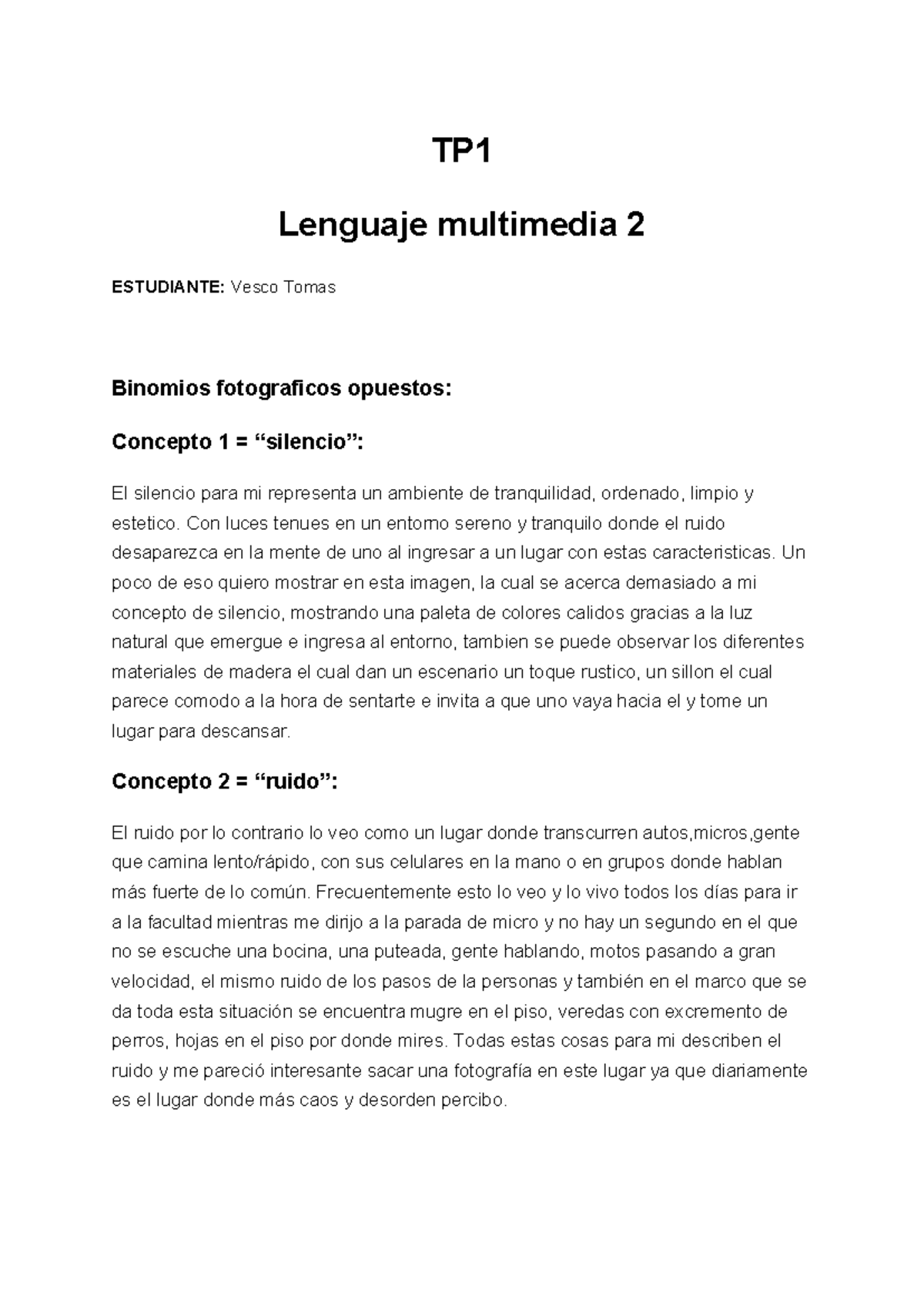 24 REC TP1 Vesco Tomas MD - TP Lenguaje multimedia 2 ESTUDIANTE: Vesco Tomas Binomios ...