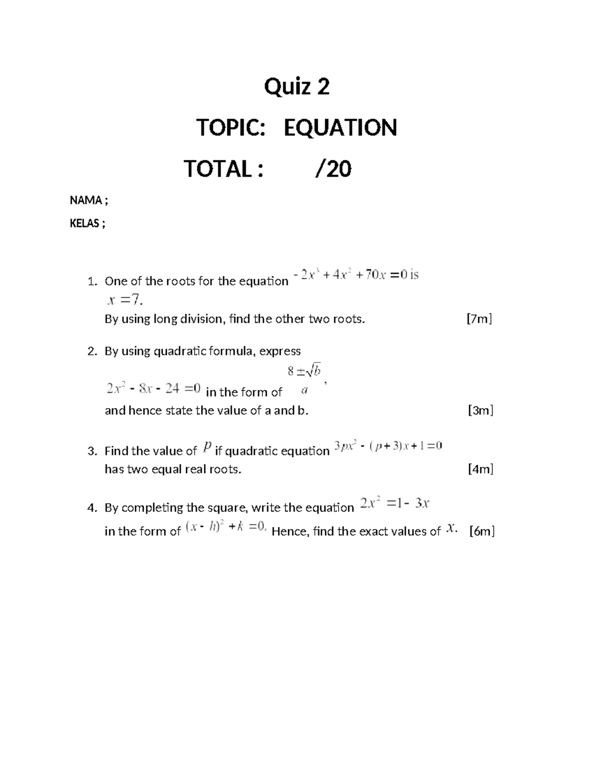 KUIZ 2 - JUST EXTRA EXCERCISES - Mathematics 1 - Quiz 2 TOPIC: EQUATION ...