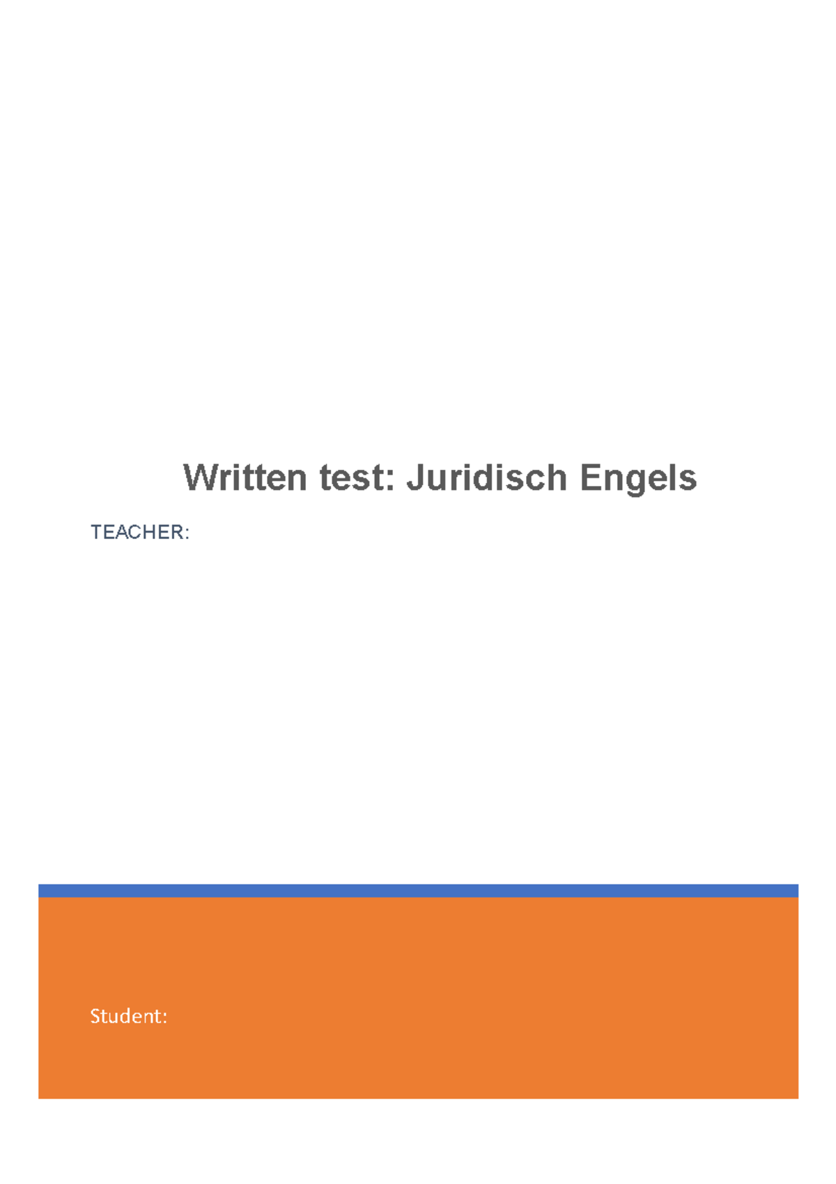 Juridisch engels test - Student: Written test: Juridisch Engels TEACHER ...