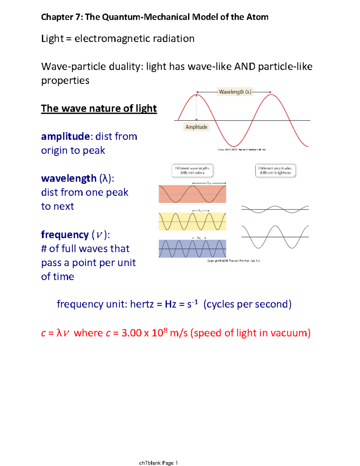Quantum Mechanical Description - Light = electromagnetic radiation Wave ...
