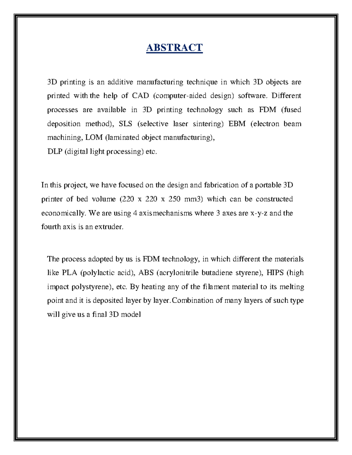 3d printer mini project - ABSTRACT 3D printing is an additive ...