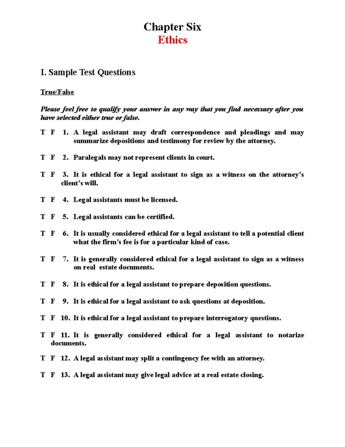 Ch06 Ethics - Chapter Six Ethics I. Sample Test Questions True/False ...