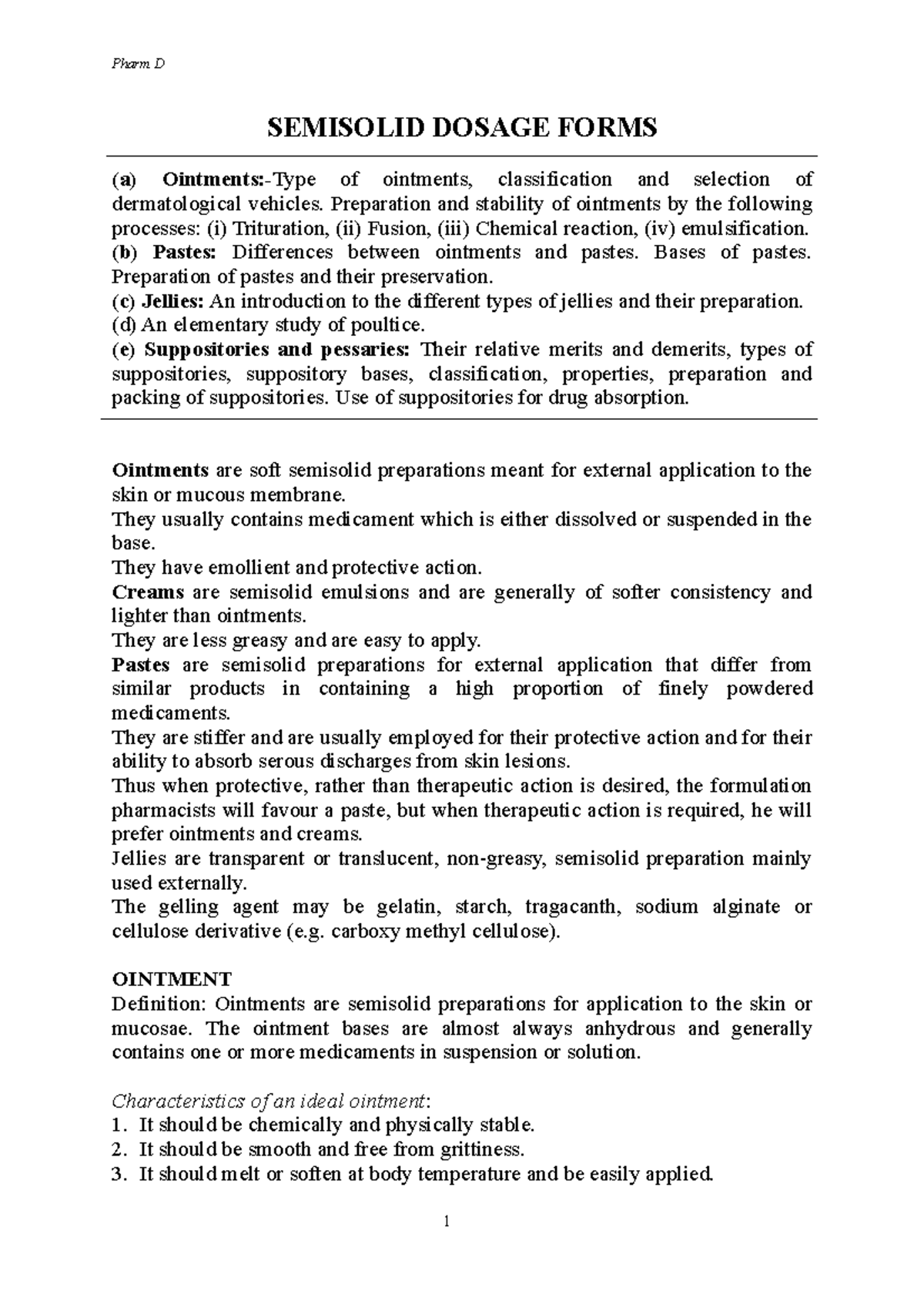 Semisolid Dosage Forms - SEMISOLID DOSAGE FORMS (a) Ointments:-Type of ointments, classification ...