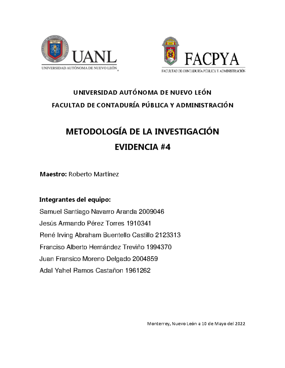 Evidencia 4 Metodinvest - UNIVERSIDAD AUT”NOMA DE NUEVO LE”N FACULTAD DE CONTADURÕA P⁄BLICA Y ...