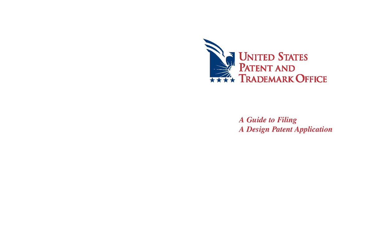 Design Patent Guide - A Guide to Filing A Design Patent Application i A ...