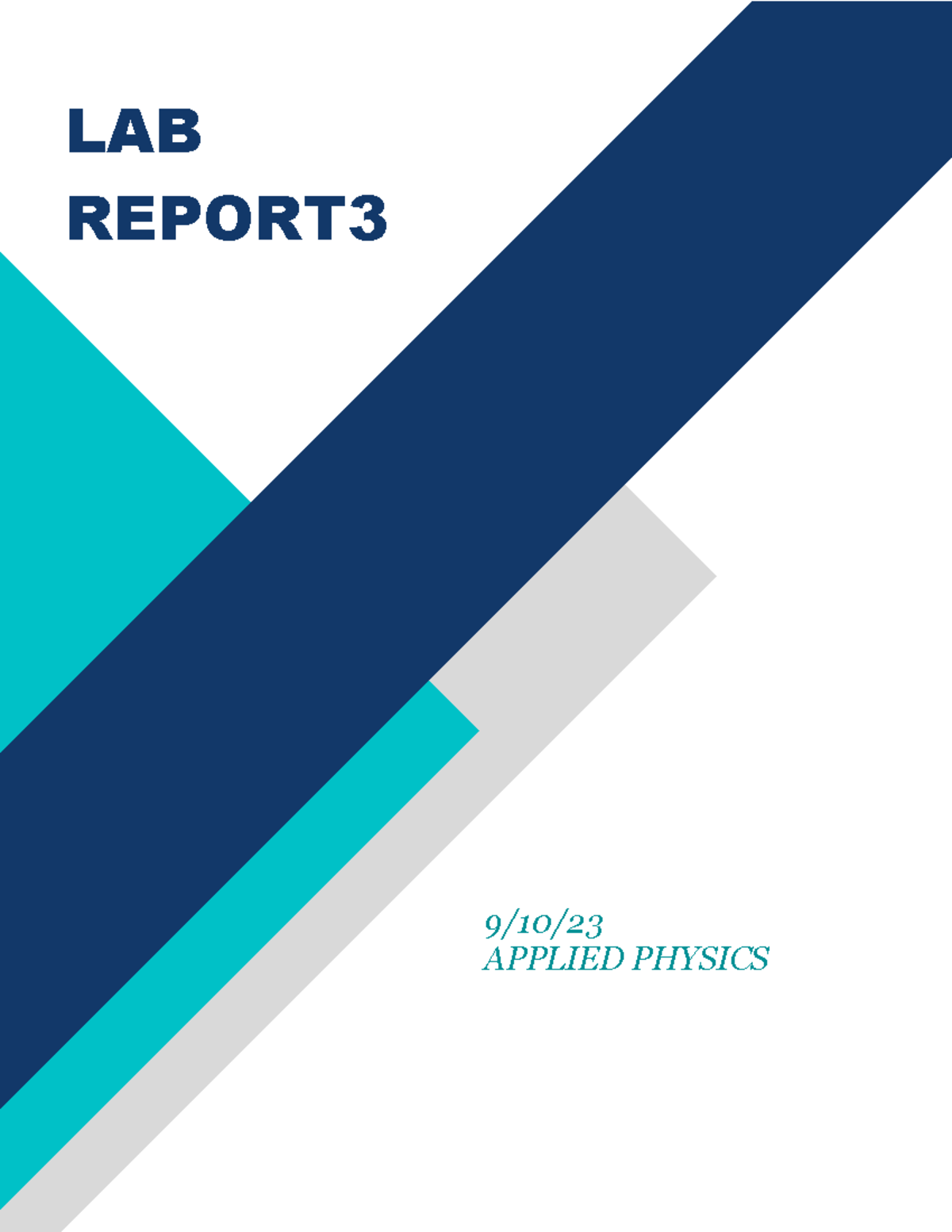 LAB Report 4 - LAB REPORT 9/10/ APPLIED PHYSICS GROUP MEMBERS: Ali ...