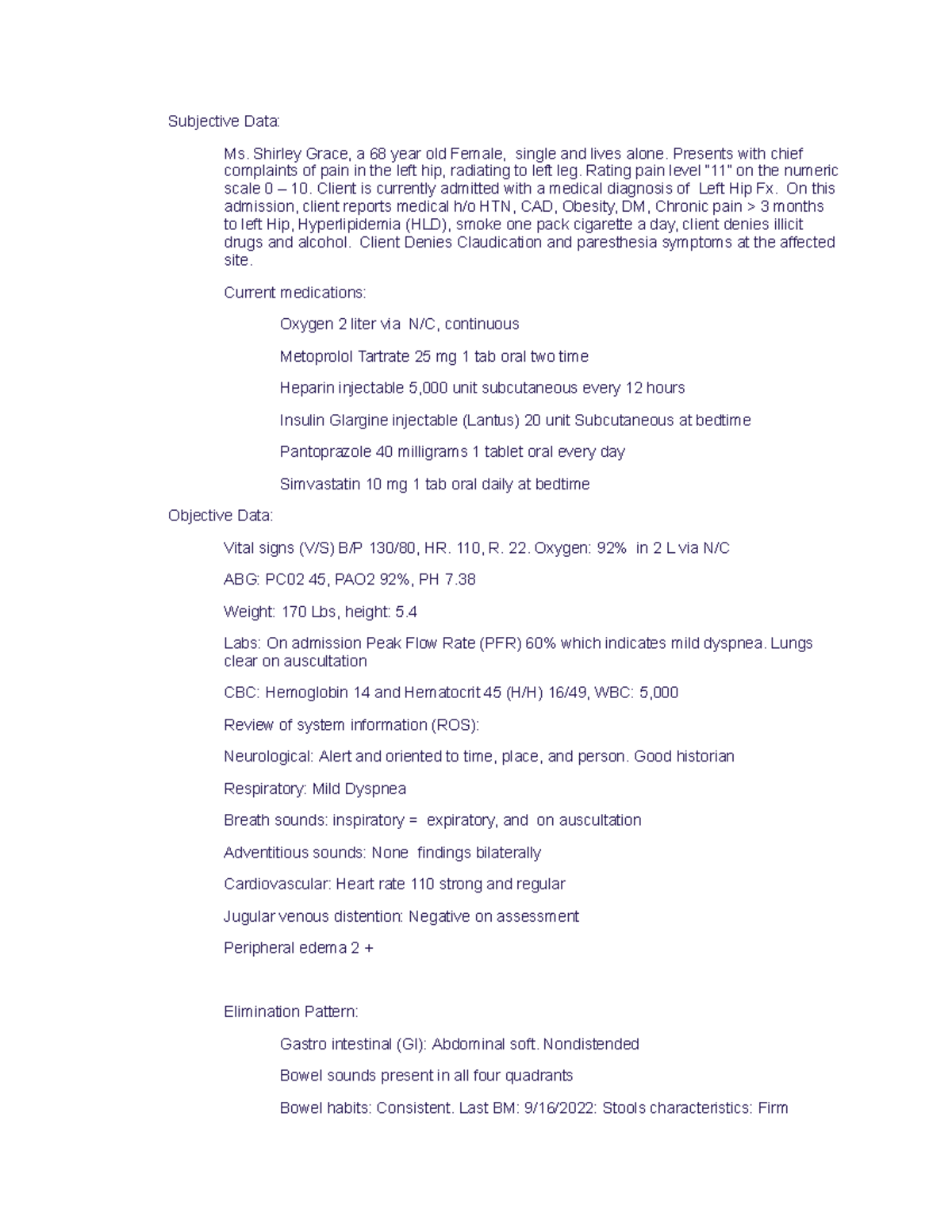 Med Surge Case Scenario 1 - Subjective Data: Ms. Shirley Grace, a 68 ...