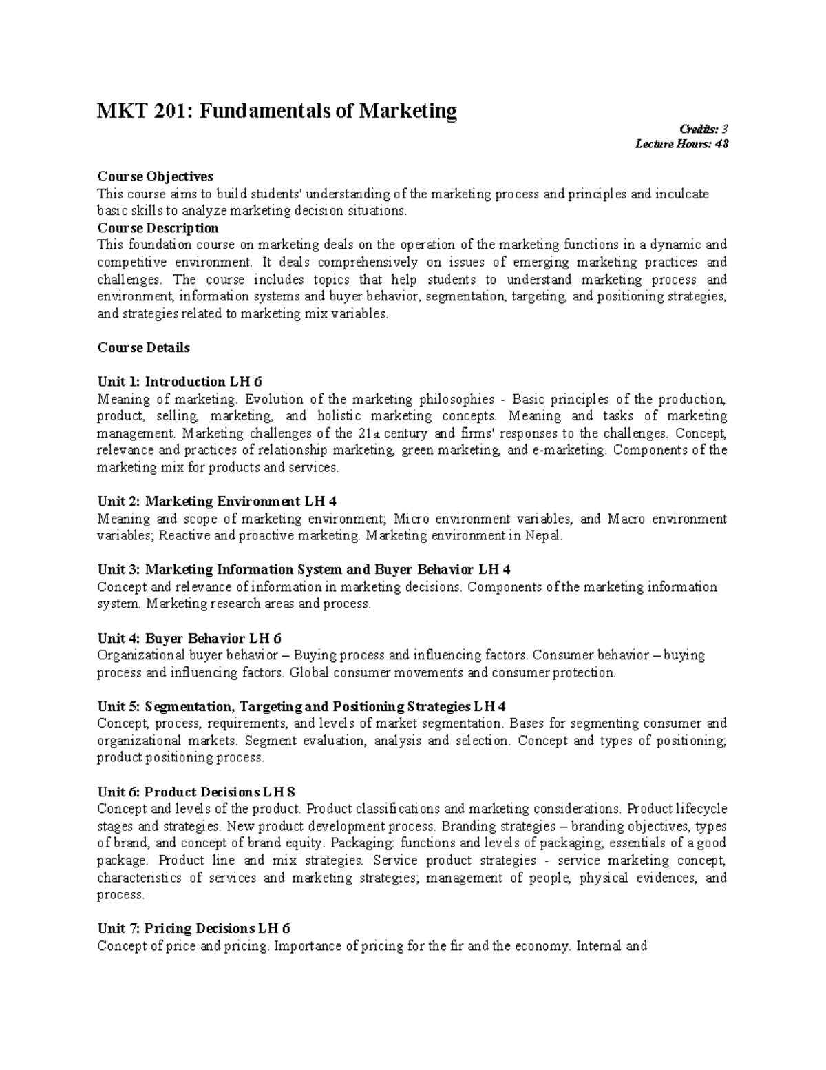 UNIT 1 1 Introduction to Marketing - MKT 201: Fundamentals of Marketing Credits: 3 Lecture Hours ...