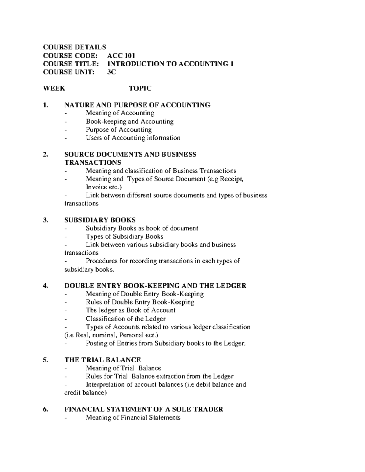 ACC 101 Course Outline - COURSE DETAILS COURSE CODE: ACC 101 COURSE ...
