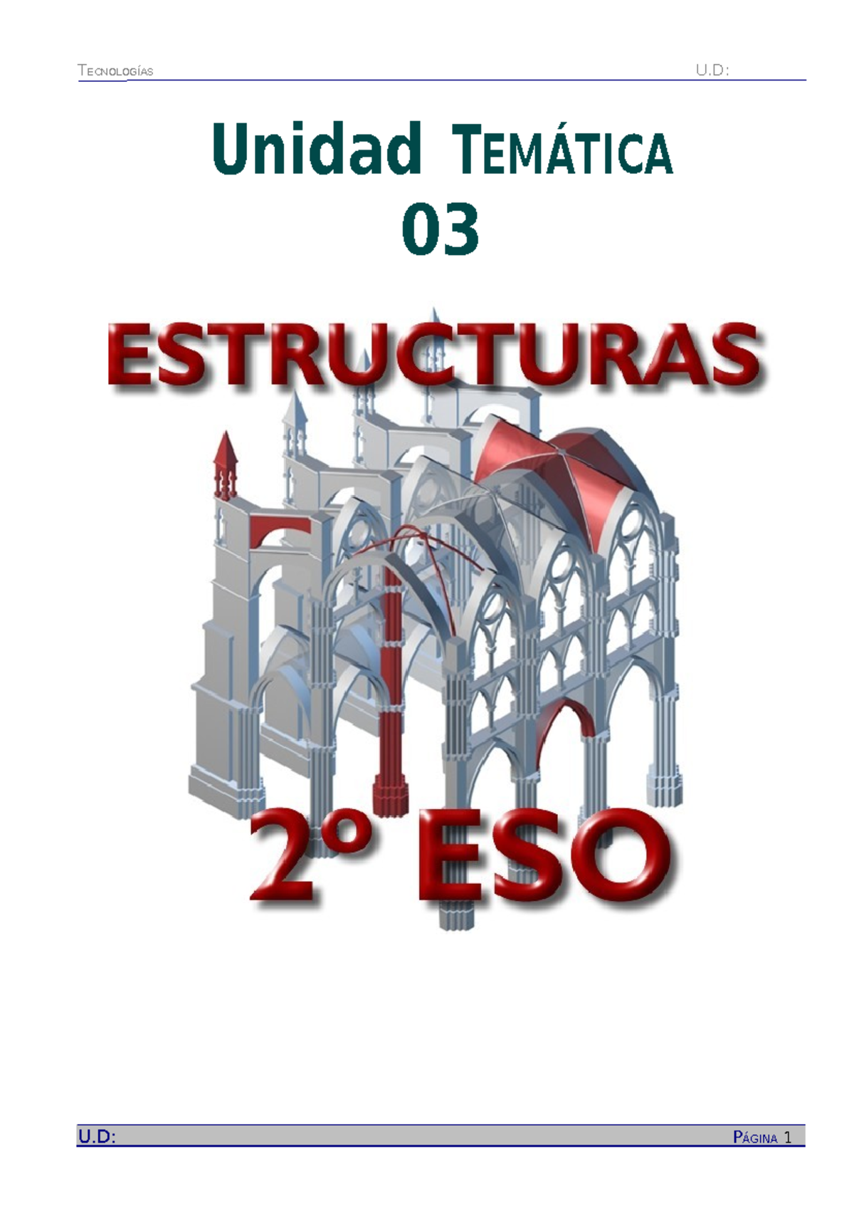 T5-ficha 2º eso estructuras - 2 OESO ESTRUCTURAS Unida d T EMÁTICA 03 2 OESO ESTRUCTURAS ...