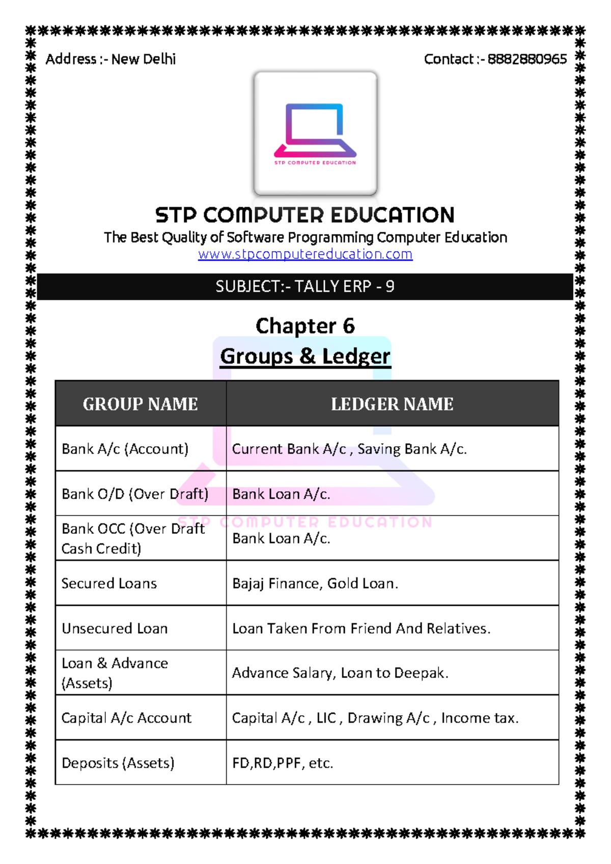 Chapter - 6 Ledger Groups - Address :- New Delhi Contact :- 8882880965 ...