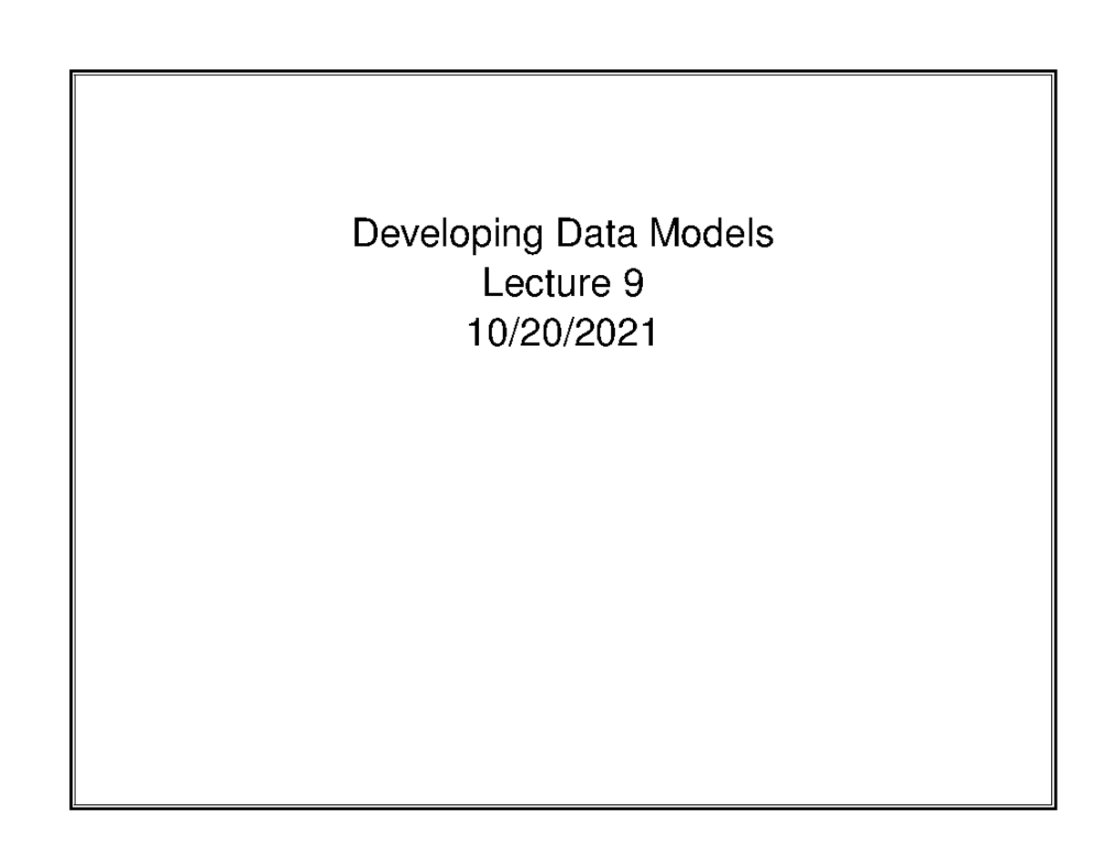 Lecture 9 - data modelling - BUAN 6320 - UT Dallas - Studocu