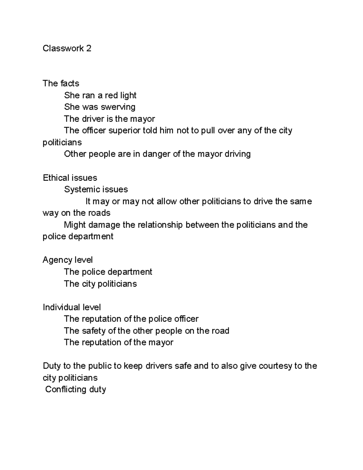 Crim J 465 Ethics - Classwork 2 The facts She ran a red light She was ...