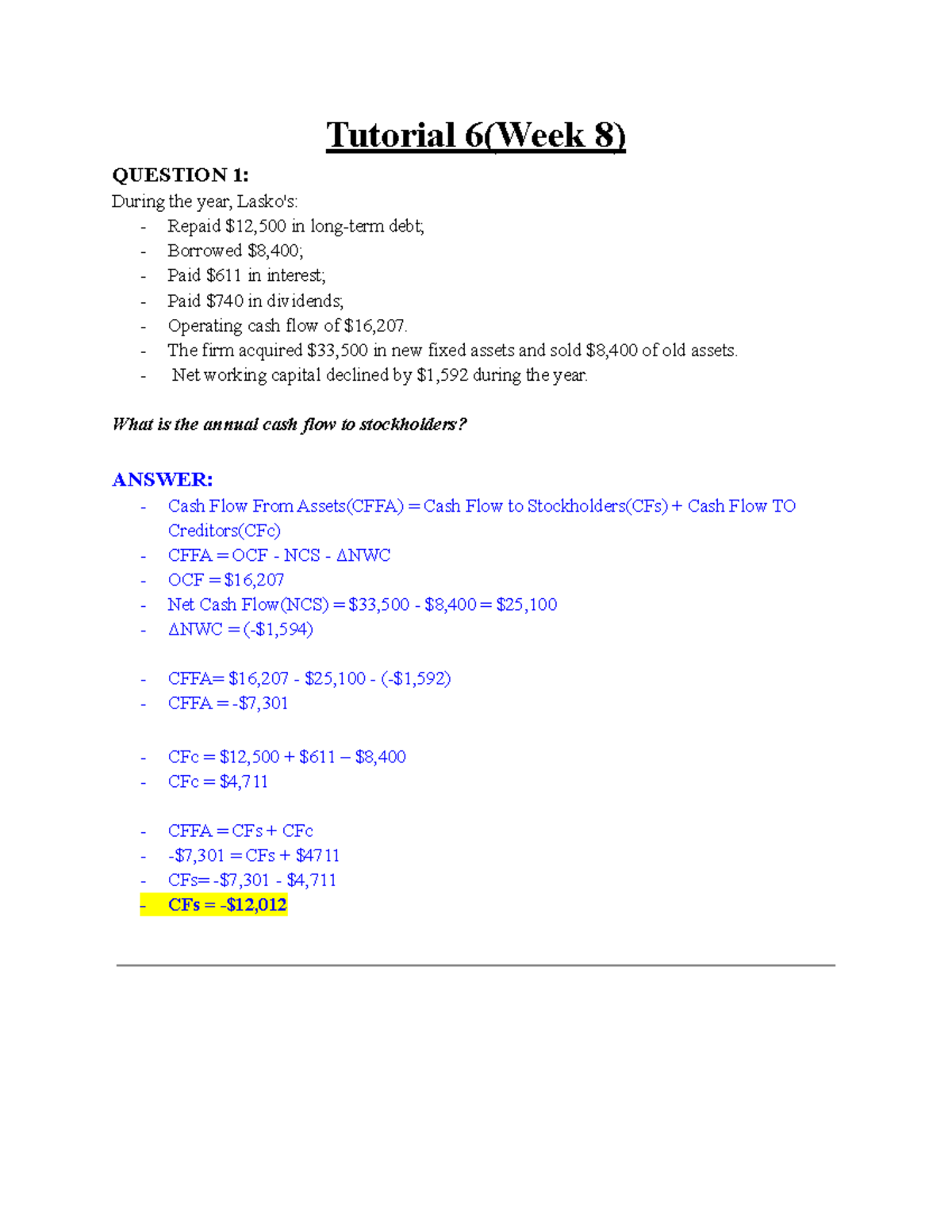 Tutorial 6(Week 8) - Tutorial 6(Week 8) QUESTION 1: During the year ...