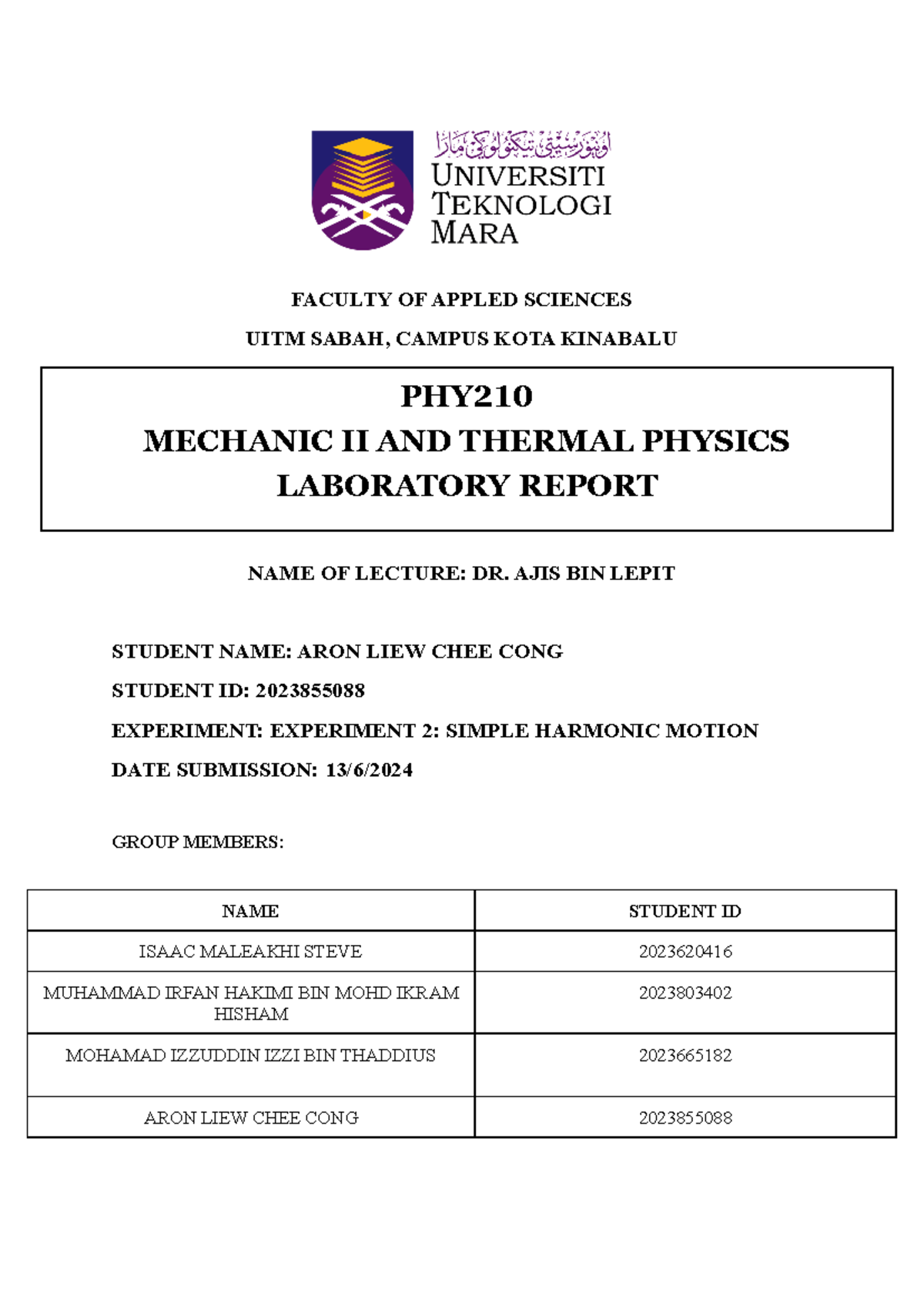 Experiment2 Simple Harmonic Motion PHY210 LAB Report - FACULTY OF APPLED SCIENCES UITM SABAH ...