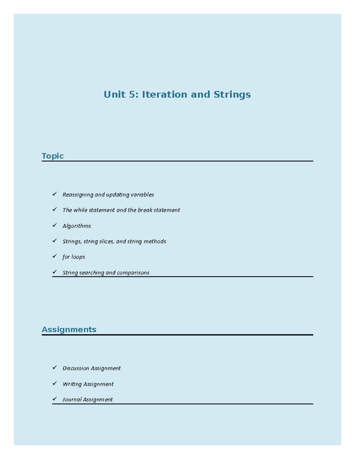 CS 1101 Unit 5 Assignments - Unit 5: Iteration and Strings Topic Reassigning and updating - Studocu