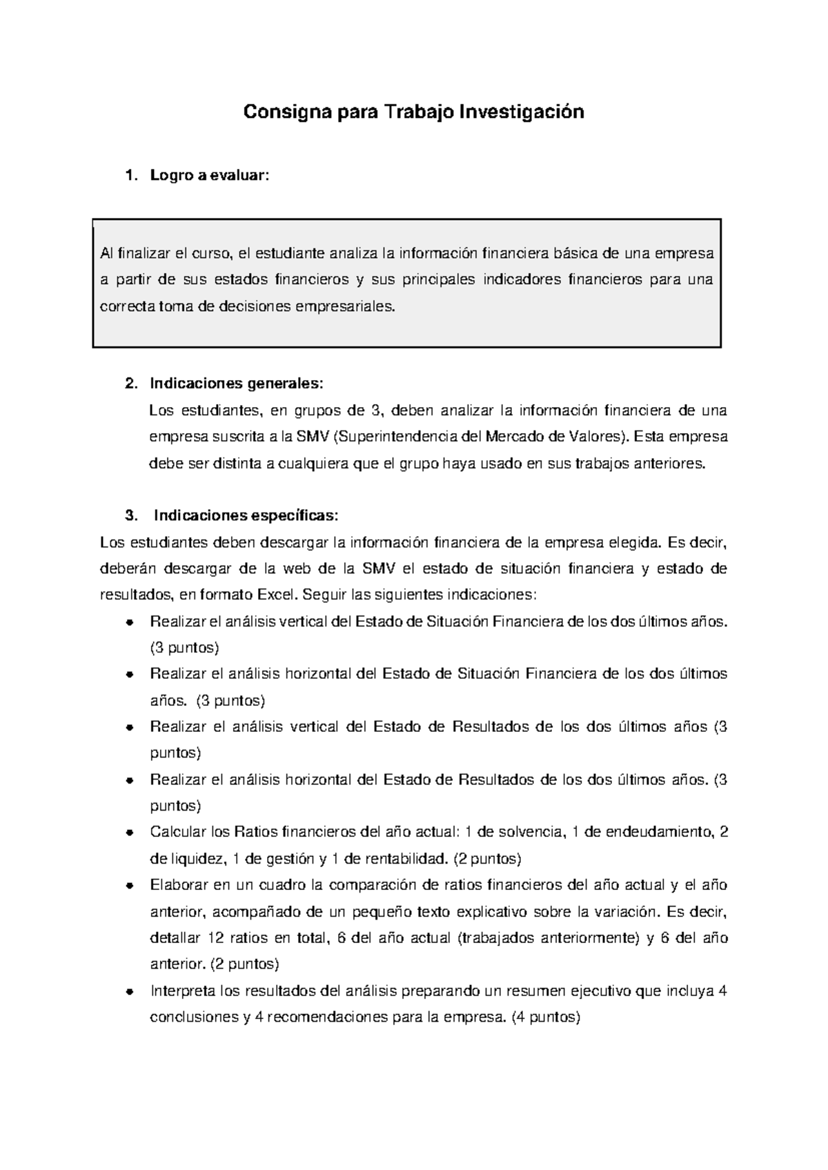 Consigna+Trabaj - Trabajo final - Consigna para Trabajo Investigación Logro a evaluar: Al ...