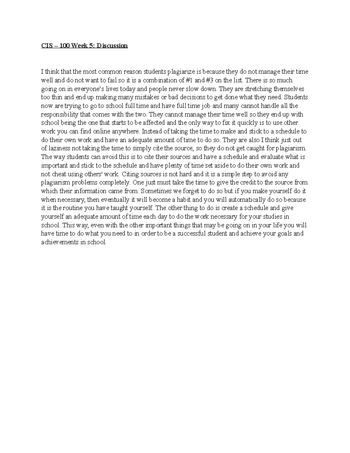 CIS – 100 Week 5 Discussion - CIS – 100 Week 5: Discussion I think that ...