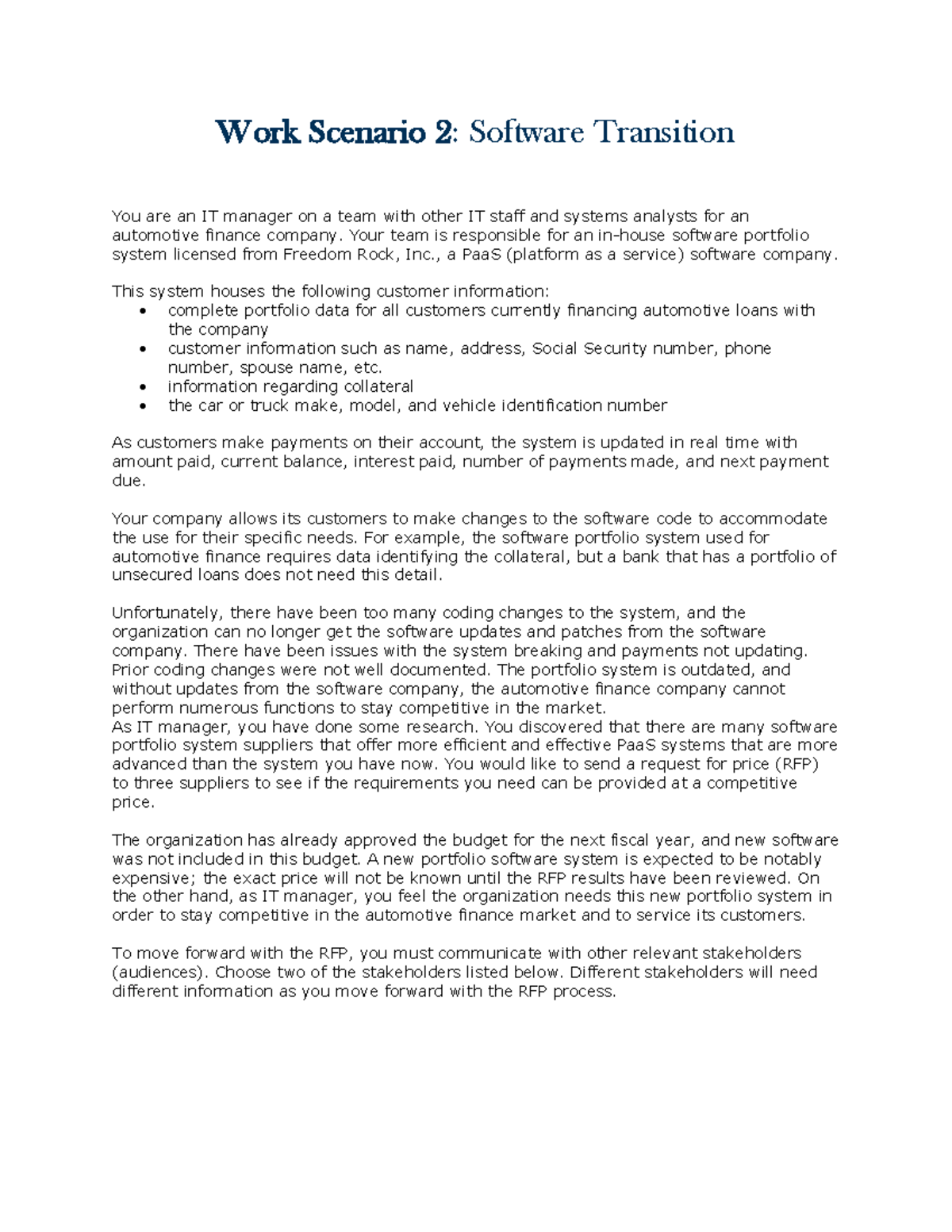 Work Scenario 2 - Your team is responsible for an in-house software ...