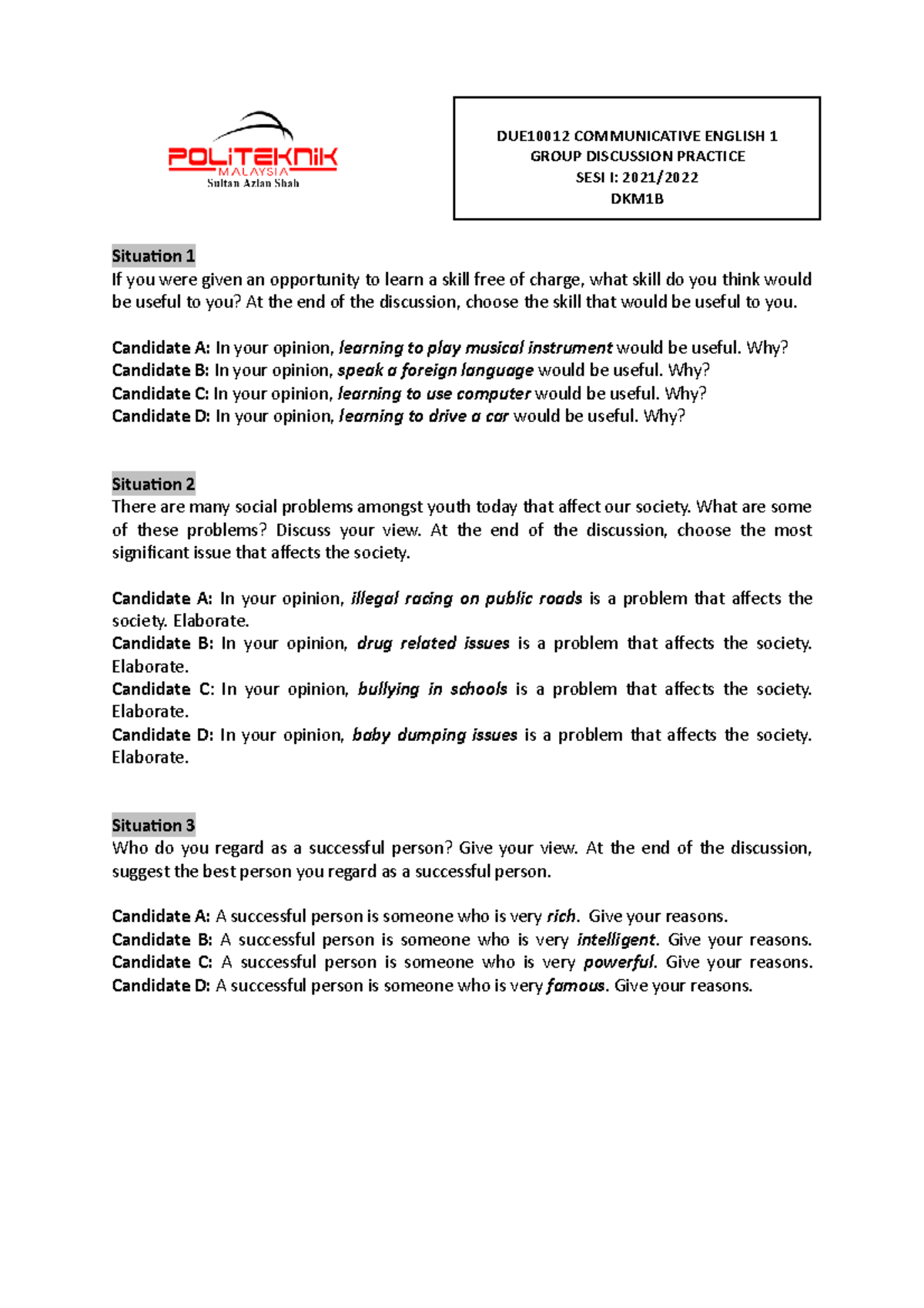 Group Discussion Practice DKM1B - Situation 1 If you were given an ...
