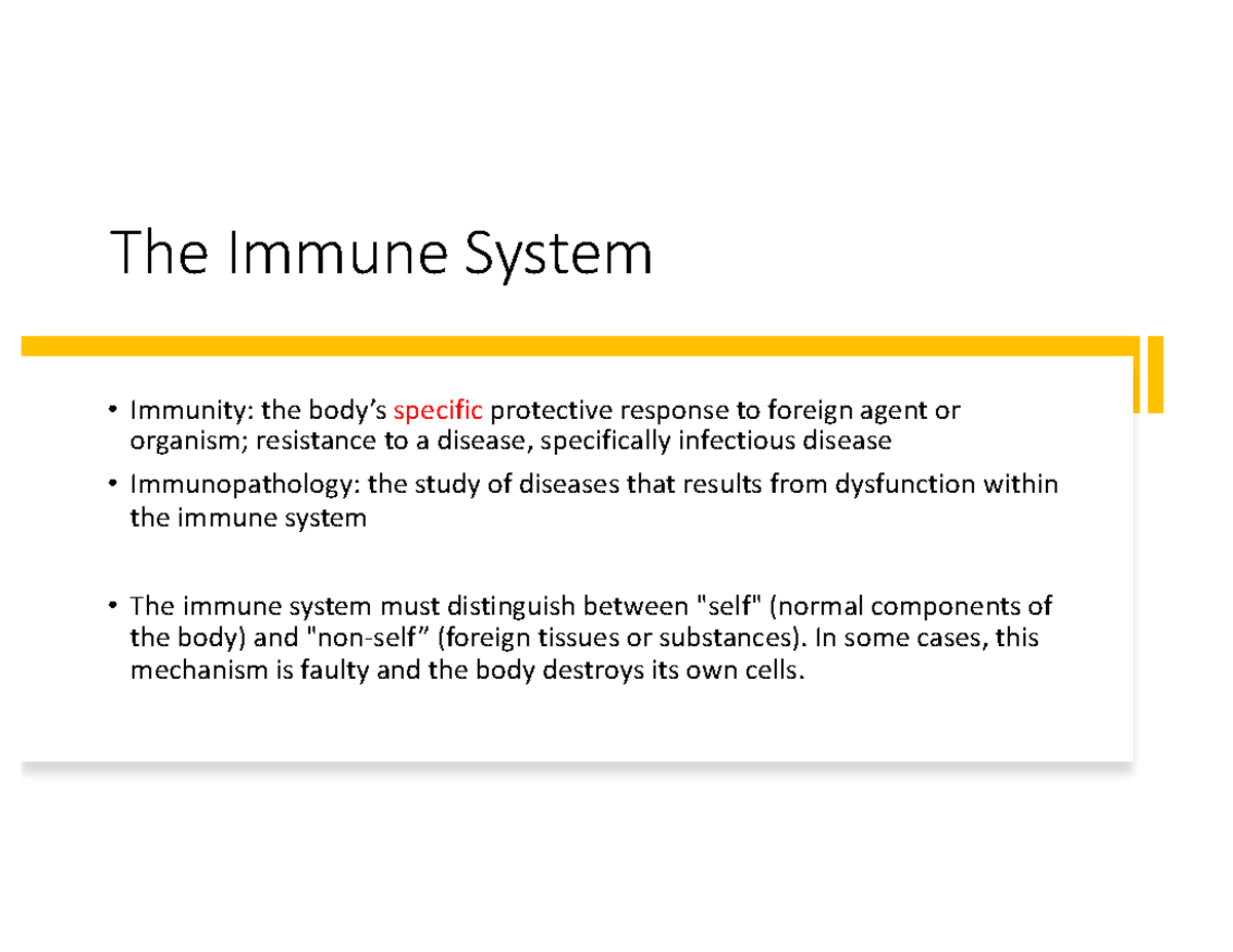 1 - lecture notes - The Immune System • Immunity: the body’s specific ...
