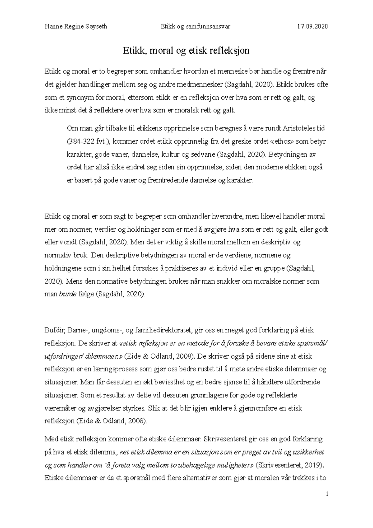 Etikk og moral tekst - Etikk og Samfunnsansvar - Hanne Regine Søyseth Etikk og samfunnsansvar 17 ...