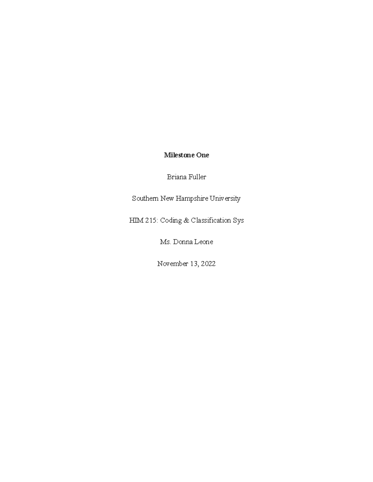 HIM 215 Milestone One - Milestone One Briana Fuller Southern New ...