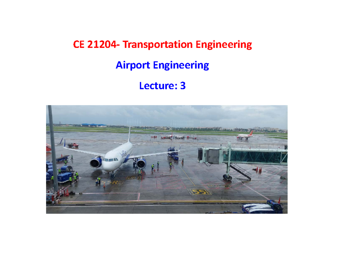 LEC 5 - FOR 2ND YEARS - CE 21204- Transportation Engineering Airport ...