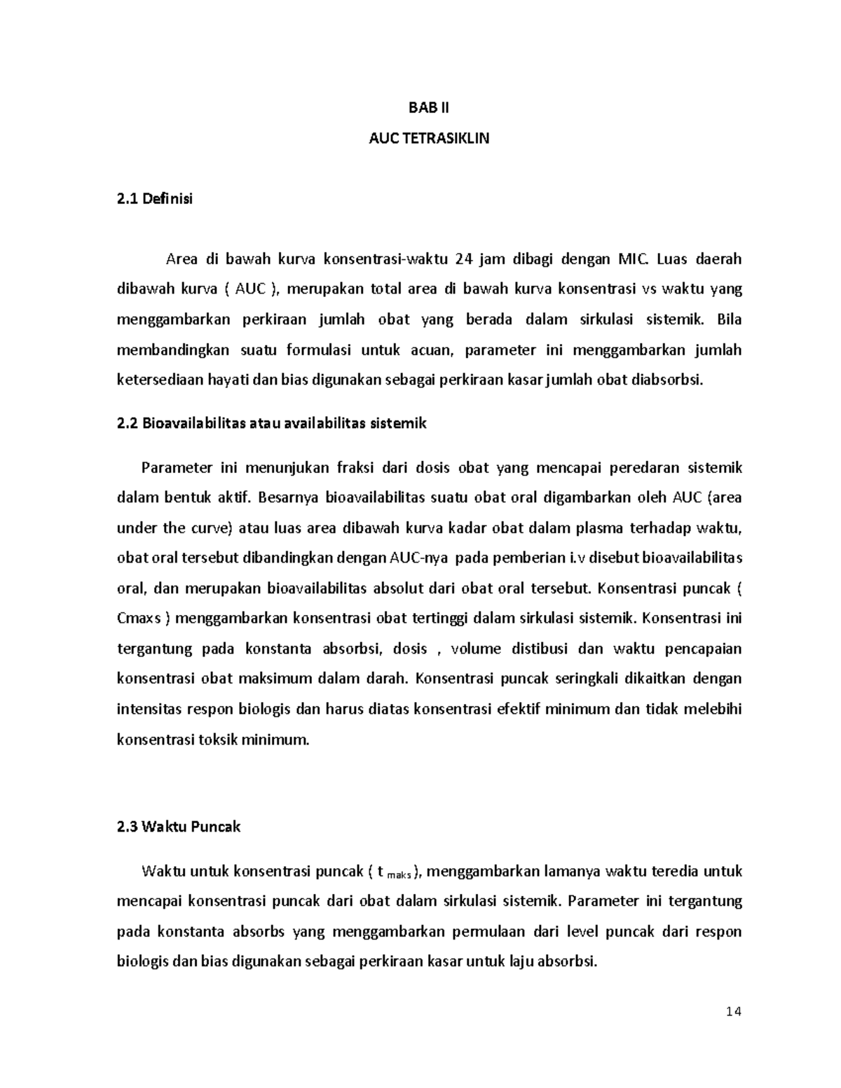 Makalah auc tetrasiklin pdf-14 - 14 BAB II AUC TETRASIKLIN 2 Definisi Area di bawah kurva - Studocu