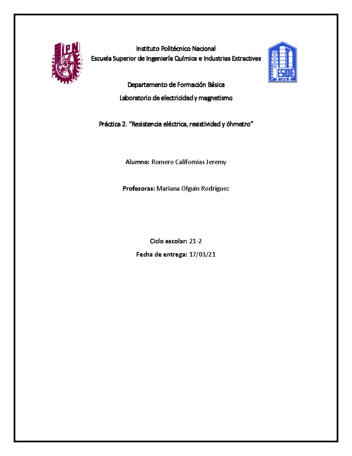 Práctica 2. “Resistencia eléctrica, resistividad y óhmetro” - Instituto Politécnico Nacional ...