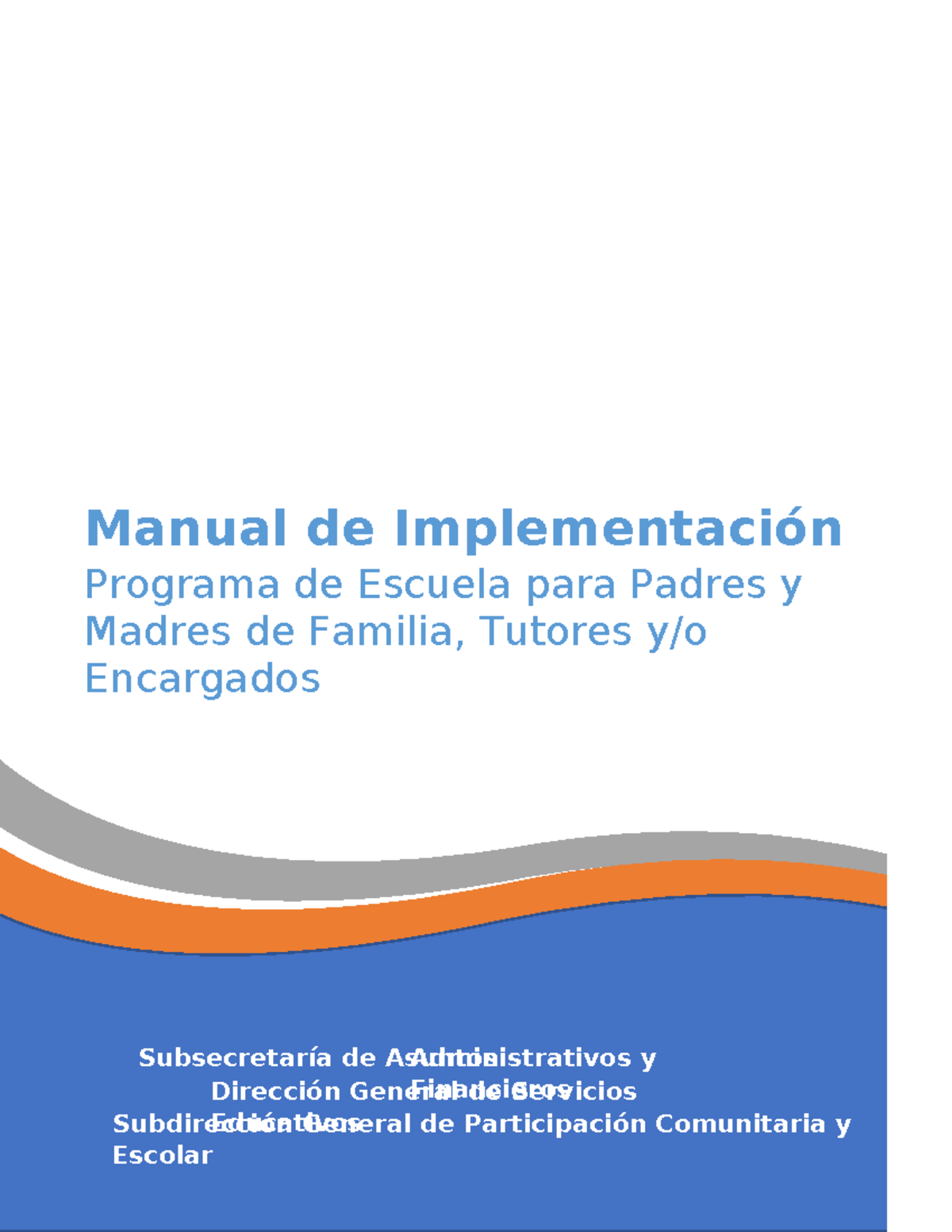 Manual Implementacion Epmfte - Manual de Implementación Programa de Escuela para Padres y Madres ...