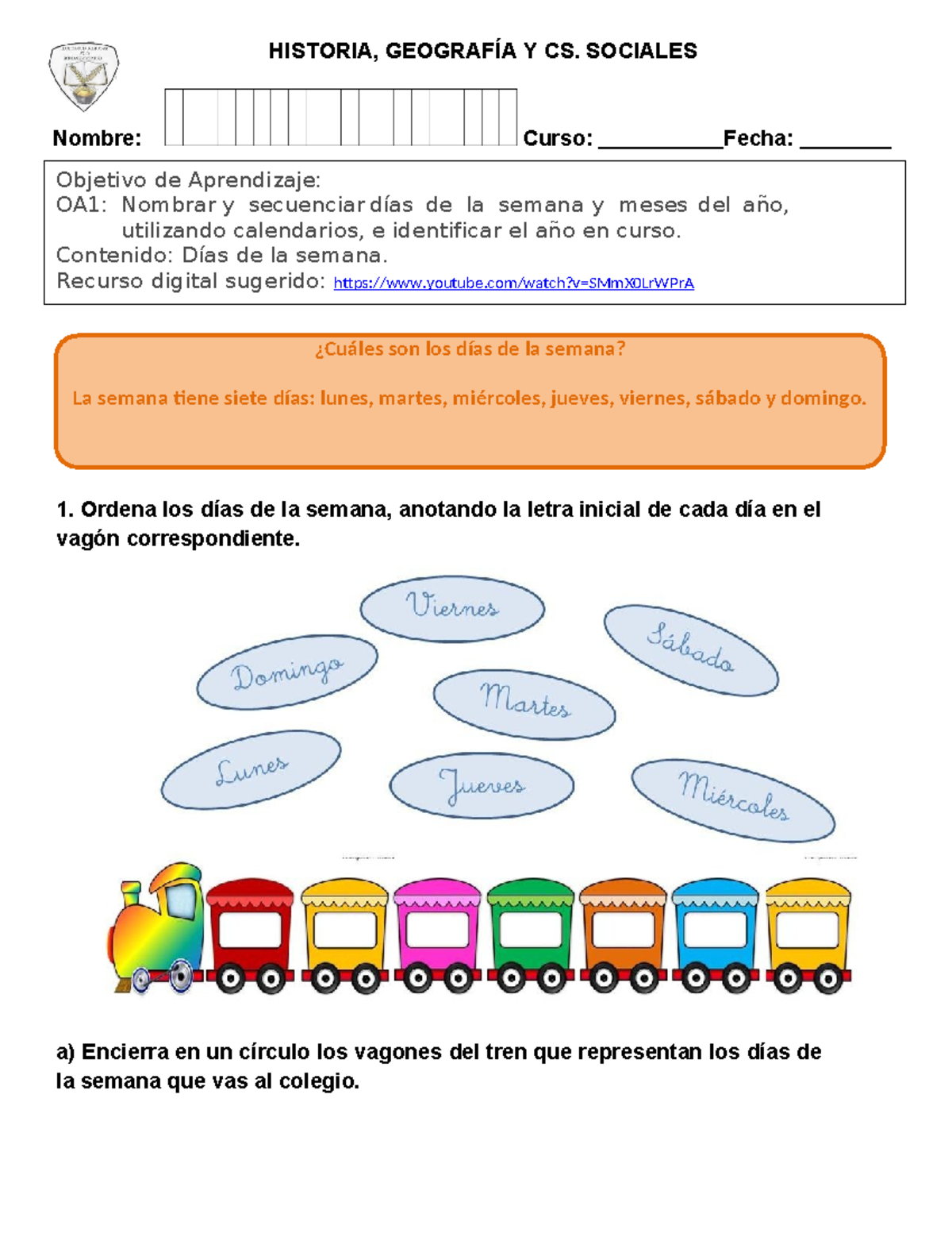 Historia Guia-N°1 1°Básico - Objetivo de Aprendizaje: OA1: Nombrar y secuenciar días de la ...