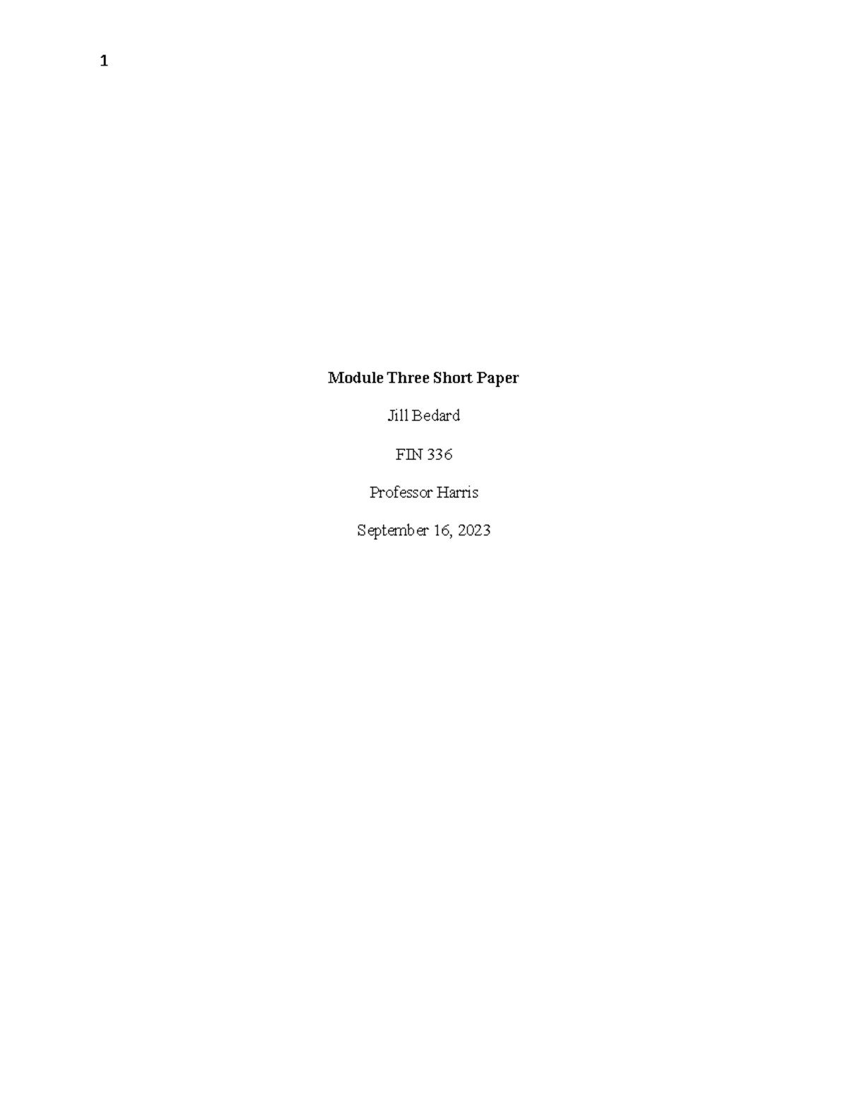 FIN 336 Module 3 Short Paper - 1 Module Three Short Paper Jill Bedard FIN 336 Professor Harris ...