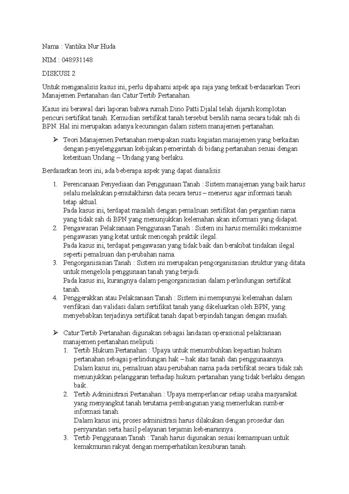 Adm 2 - pertanahan - Nama : Vantika Nur Huda NIM : 048931148 DISKUSI 2 Untuk menganalisis kasus ...