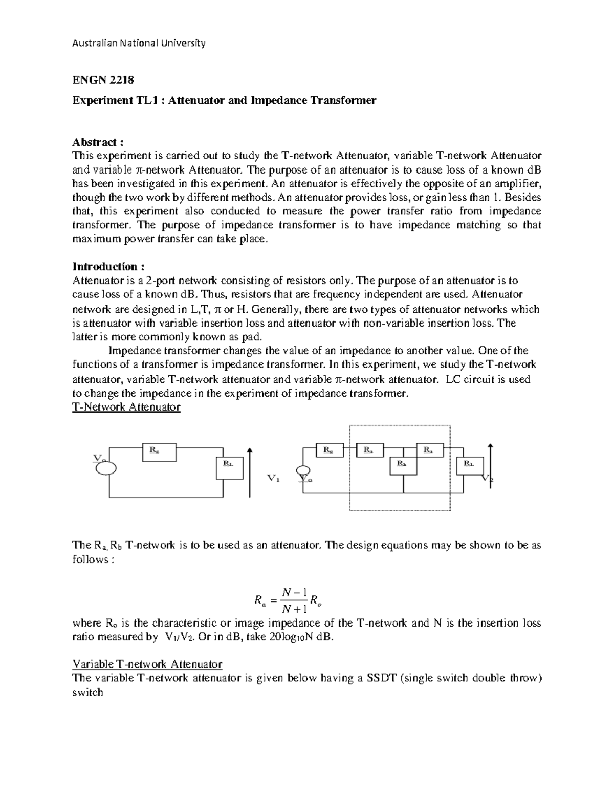 Attenuator and Impedance Transformer A+ Lab report - ####### ENGN 2218 ...