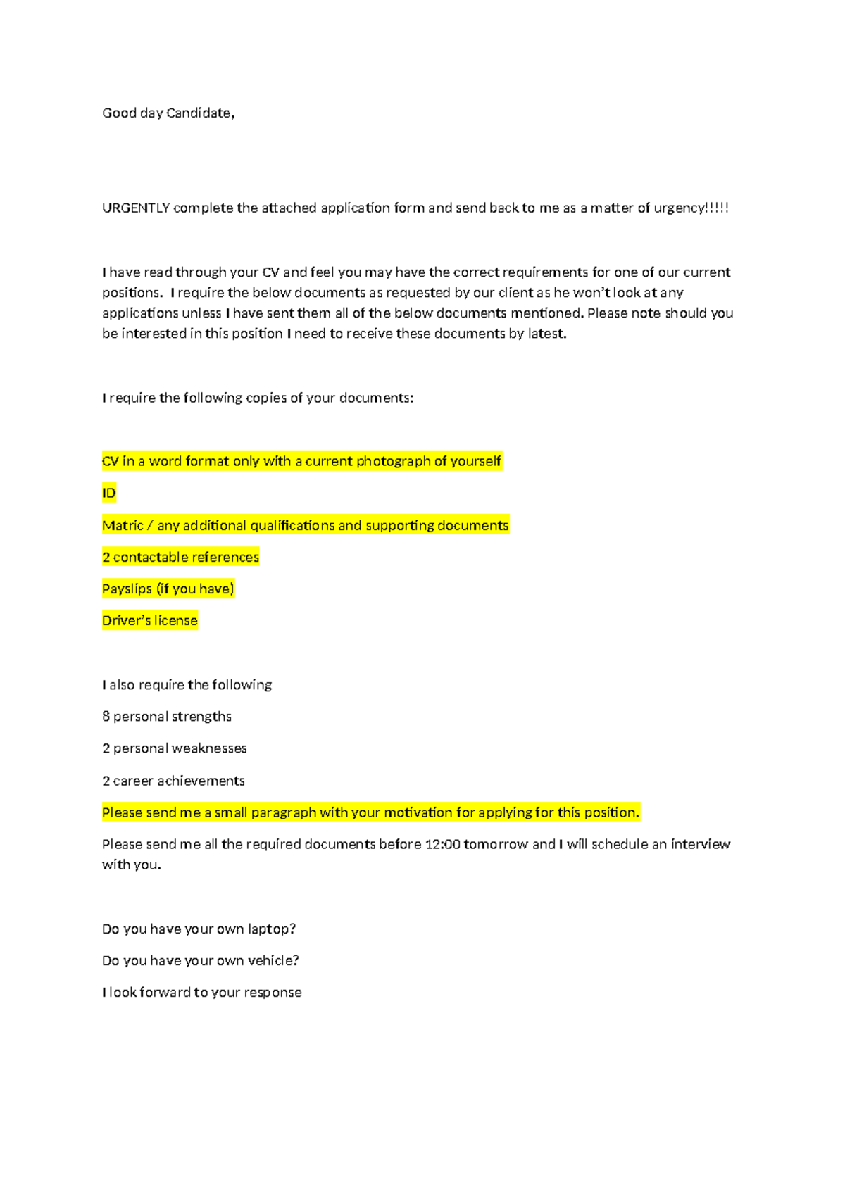 Good day Candidate - Good day Candidate, URGENTLY complete the attached ...