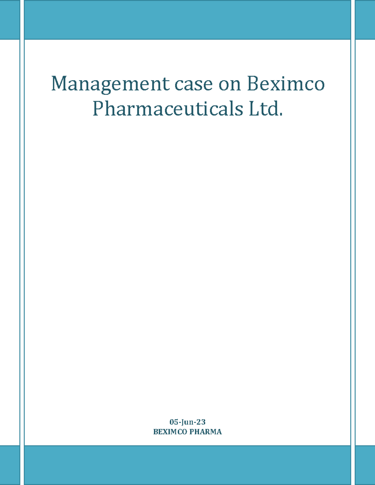 Case Study on Beximco Pharma Ltd - Management case on Beximco ...