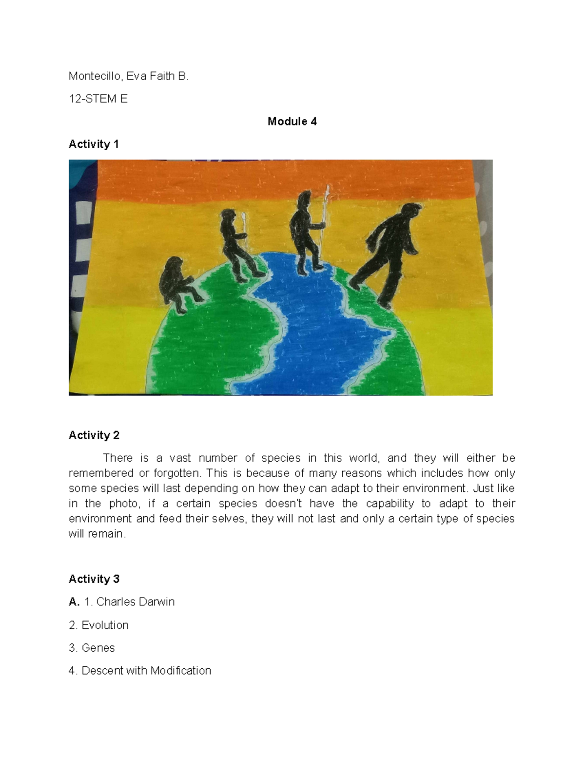 Biology Module 4&5 - Montecillo, Eva Faith B. 12-STEM E Module 4 Activity 1 Activity 2 There is ...