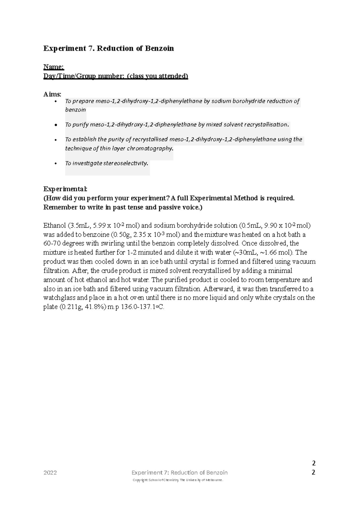 E7 - Lab report - Experiment 7. Reduction of Benzoin Name: Day/Time/Group number: (class you ...