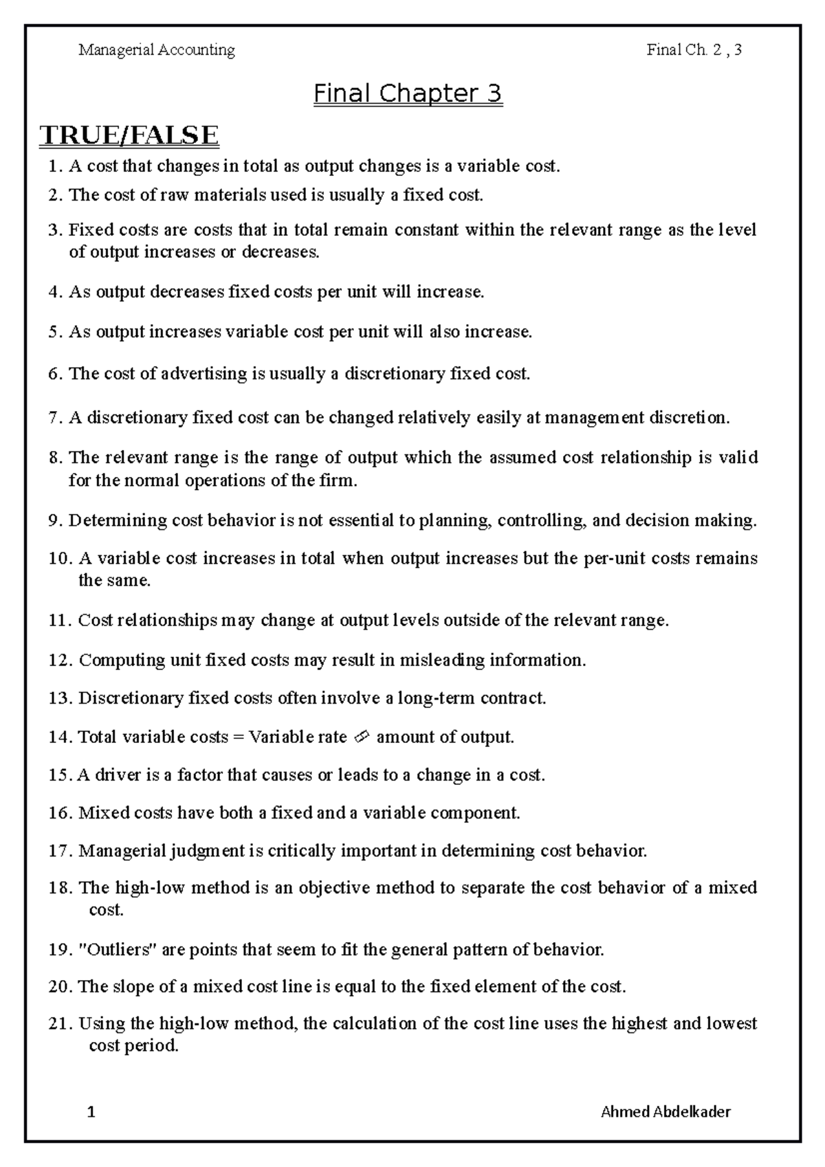 Final mid-term managerial - Final Chapter 3 TRUE/FALSE 1. A cost that changes in total as output ...
