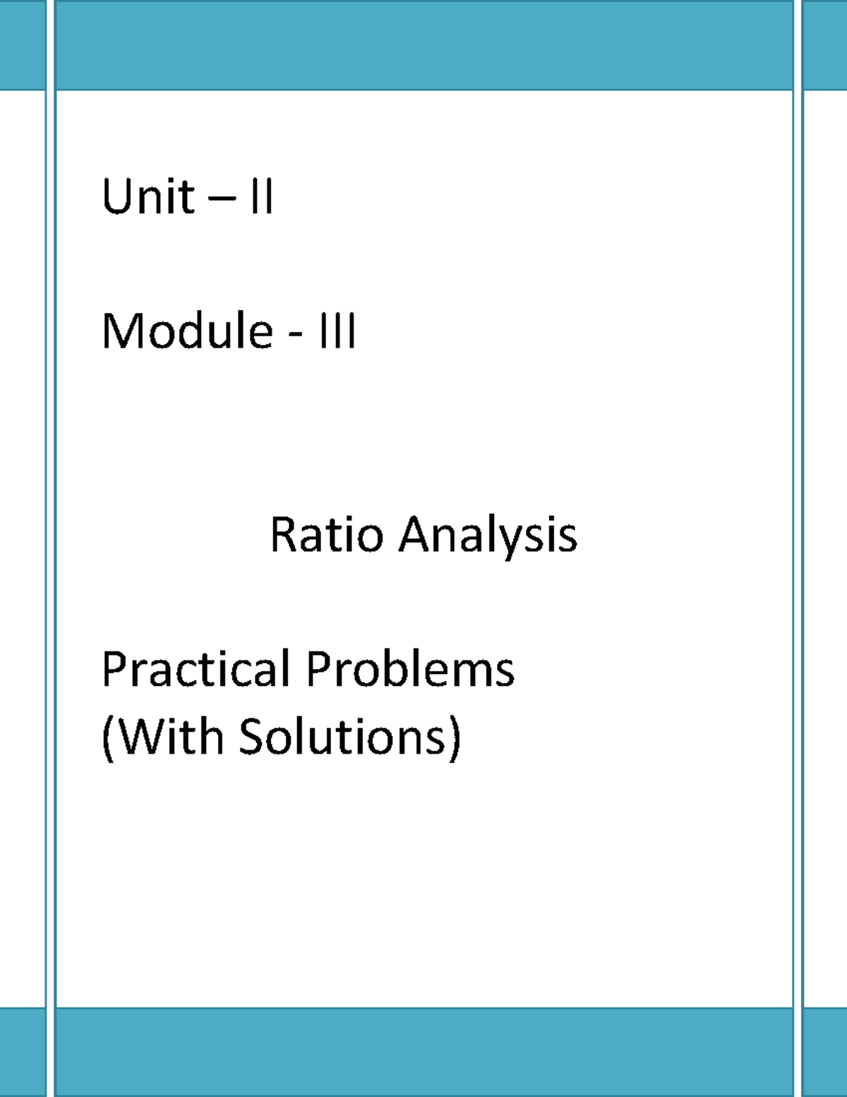 Ratio Analysis Solved Problems - Unit ñ II Module ‐ III Ratio Analysis ...