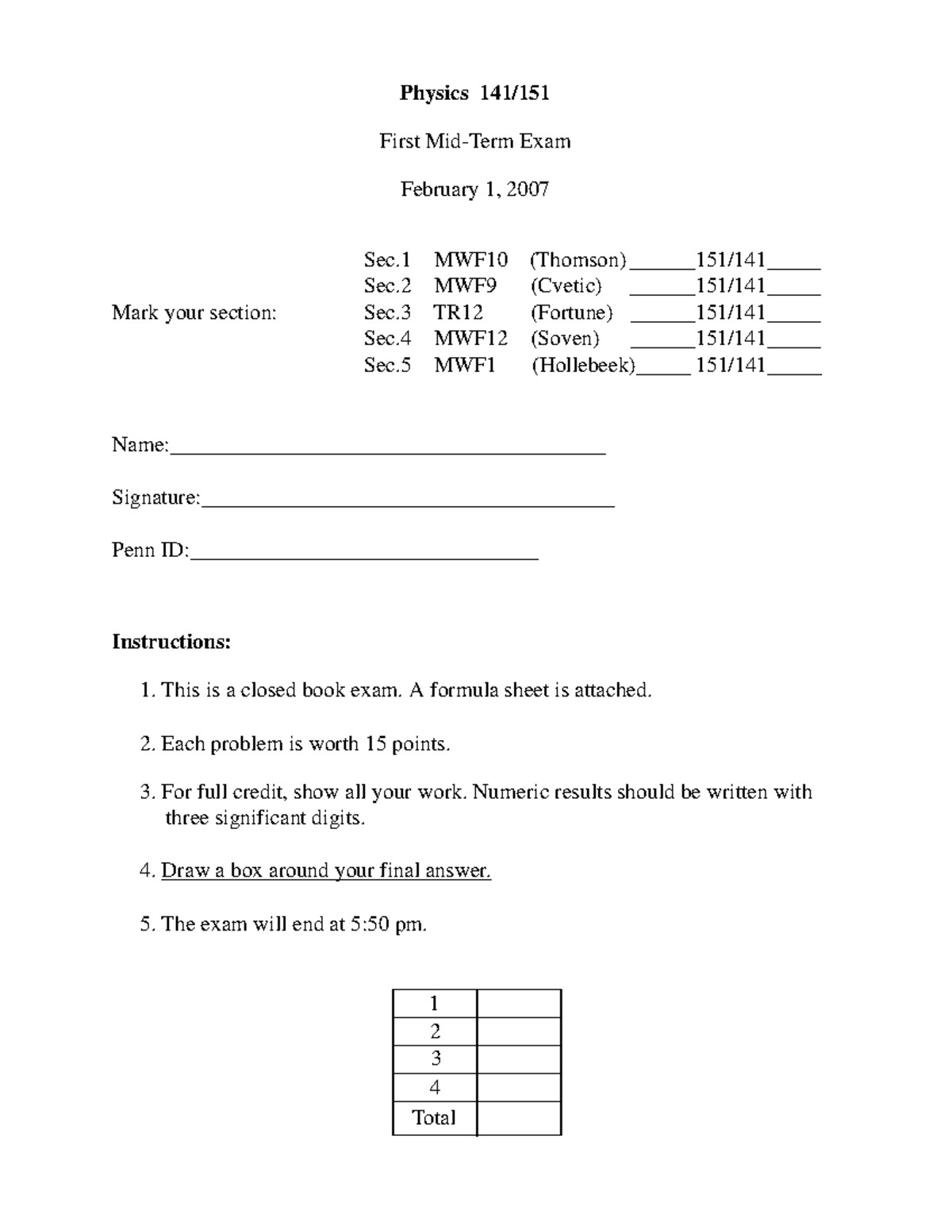 Phys 151-141 First Midterm Spring 2007 - First Mid-Term Exam Physics 141/ Sec 1, 2007MWF10 ...